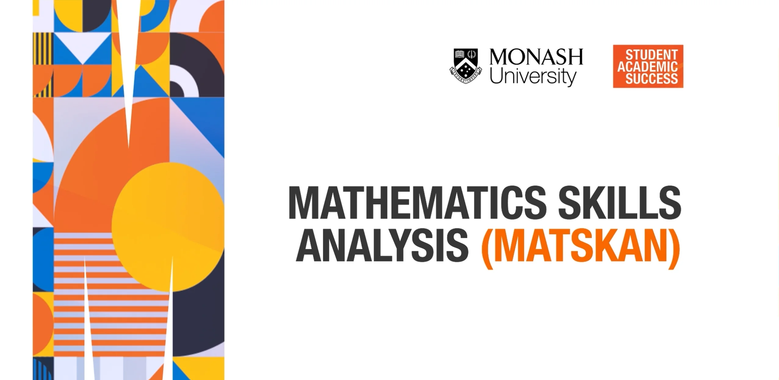 Mathematics Skills Analysis (MatSkAn) at Monash