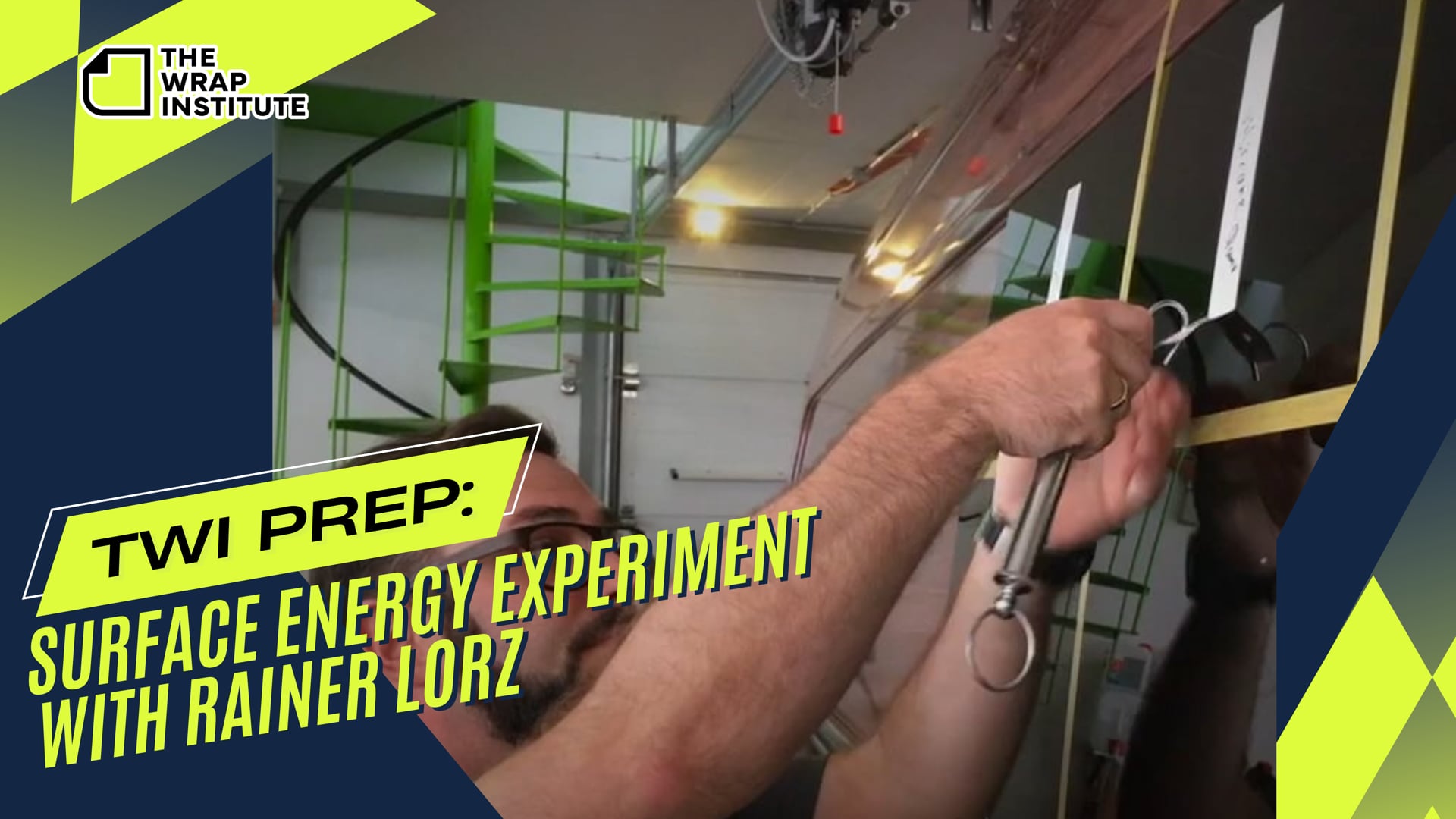 TWI Prep - Surface Energy Experiment with Rainer Lorz — The Wrap Institute