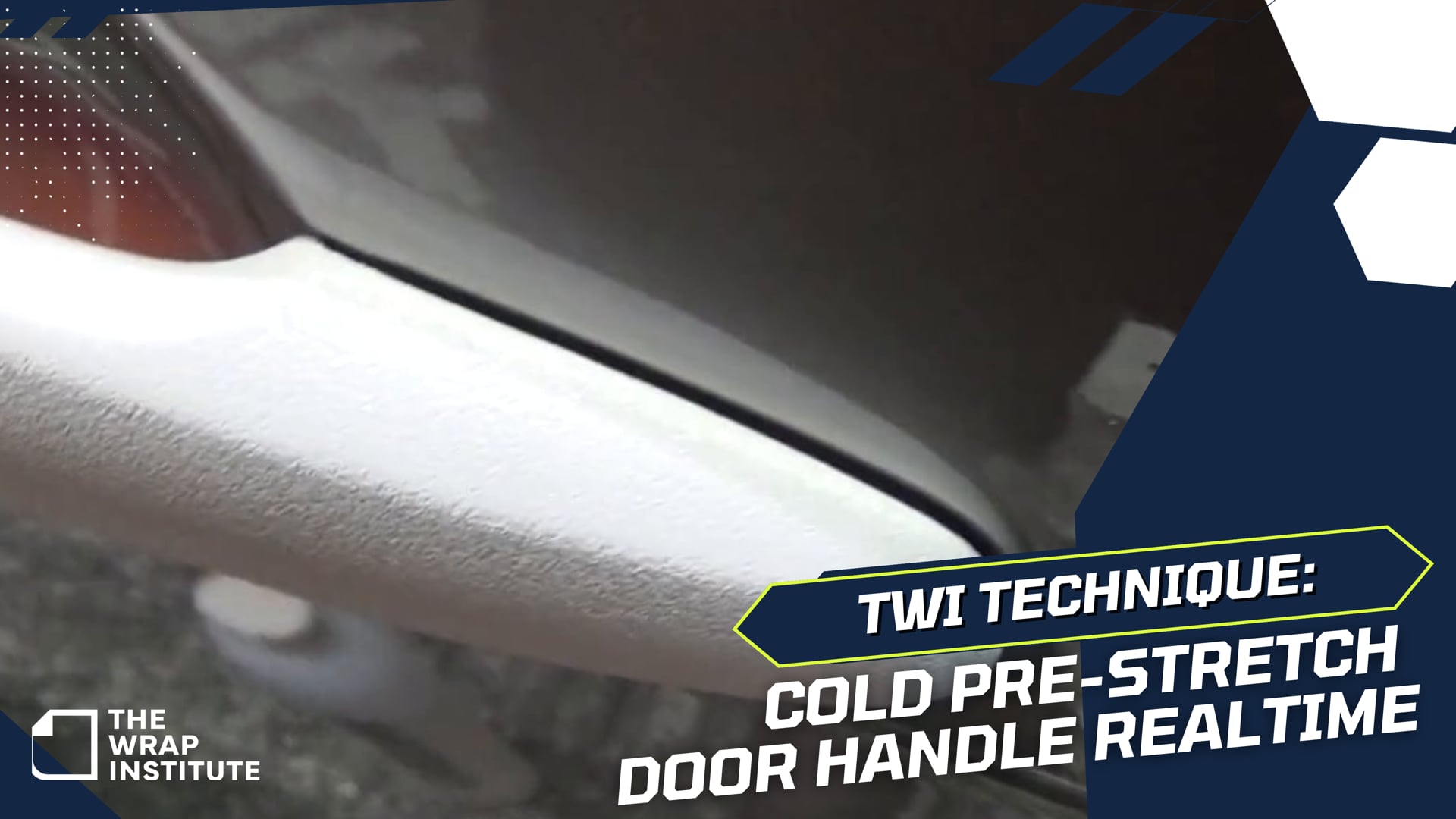 TWI Technique: Cold Pre-Stretch Door Handle Realtime — The Wrap Institute