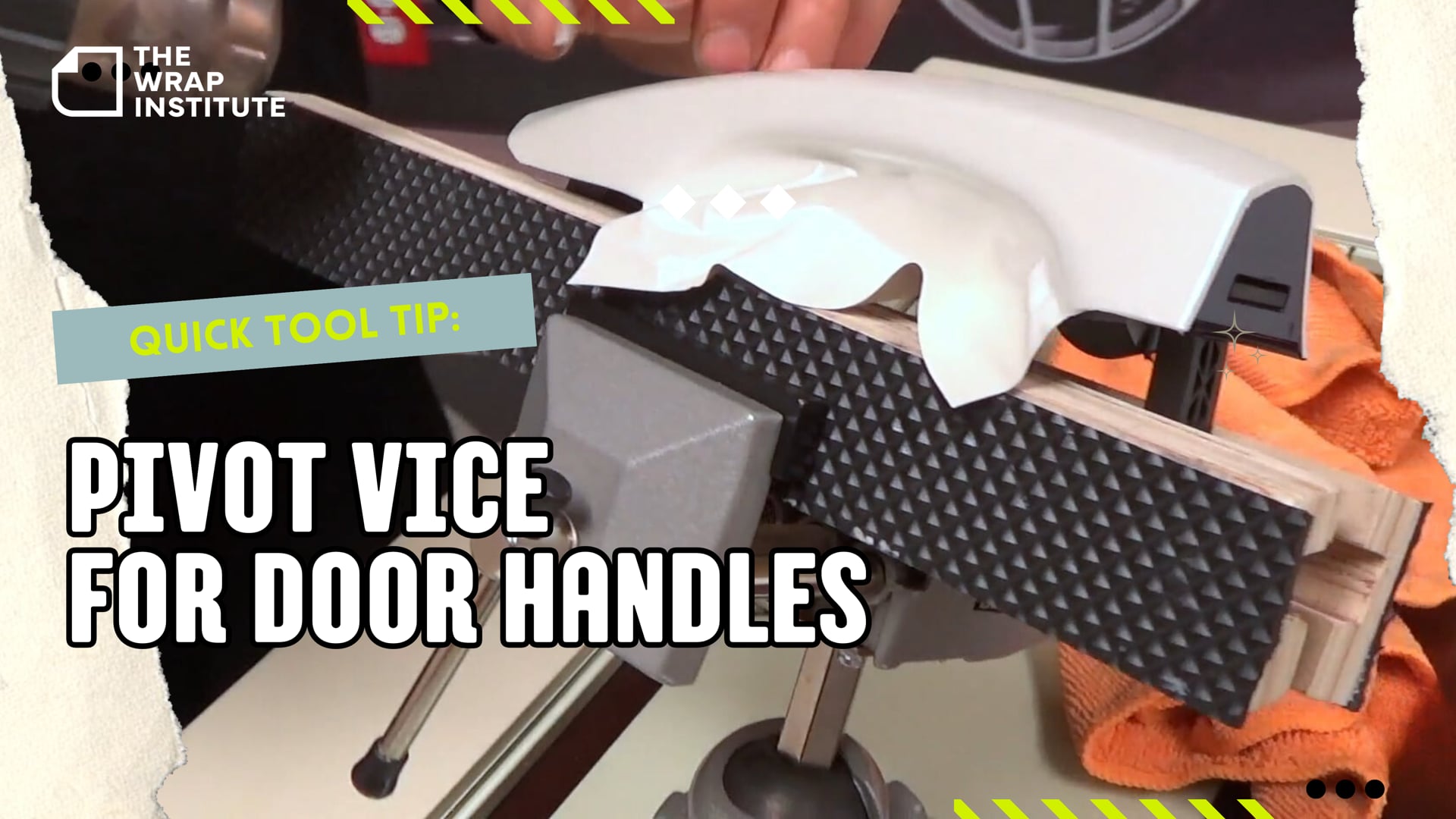 TWI Quick Tip: Pivot Vice for Door Handles — The Wrap Institute
