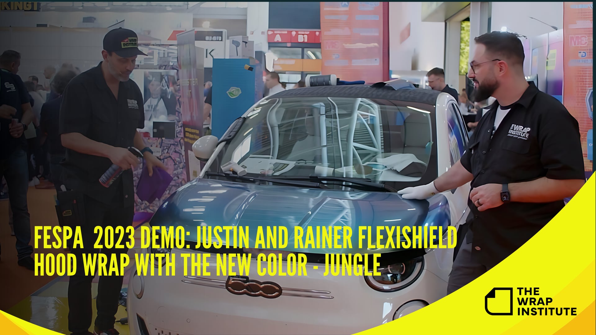 TWI Show Demo: FESPA 2023 Justin and Rainer Flexishield Hood Wrap with the New Color - Jungle ...