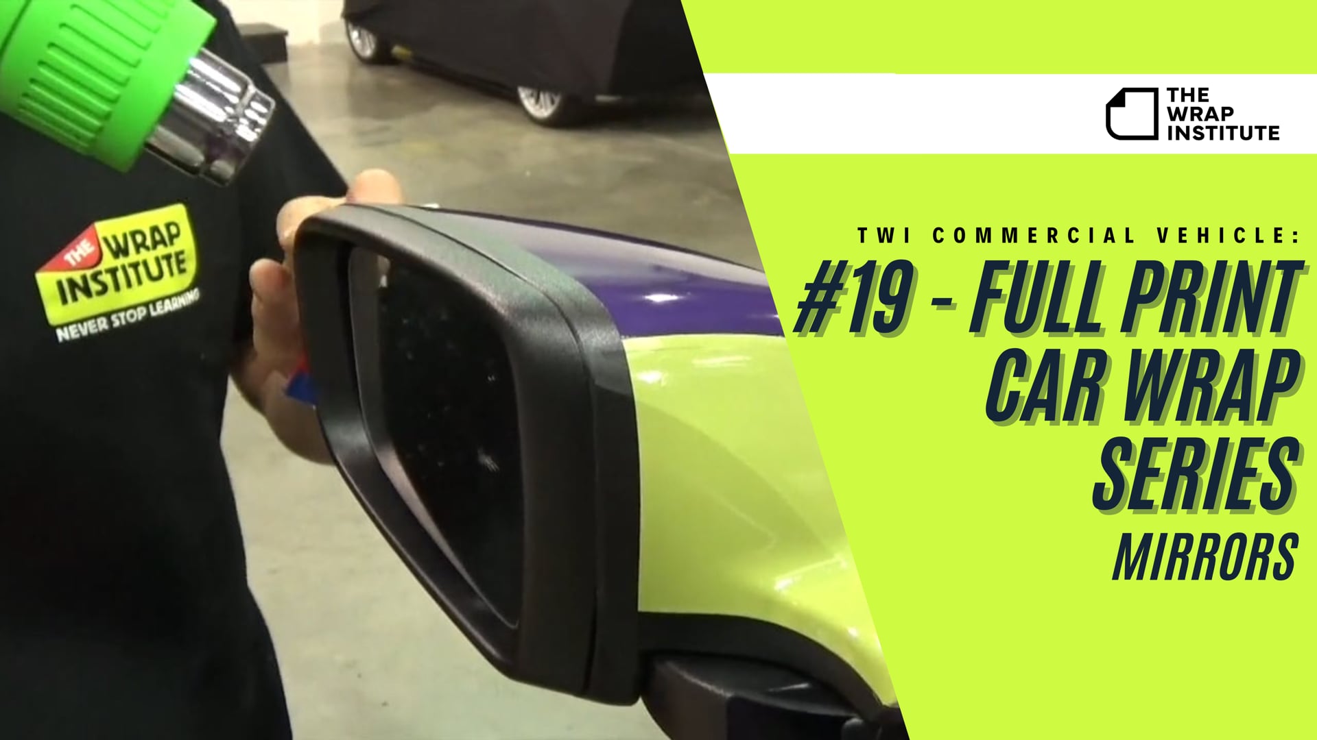 TWI Commercial: #19 - Full Print Carwrap Series: Mirrors — The Wrap Institute