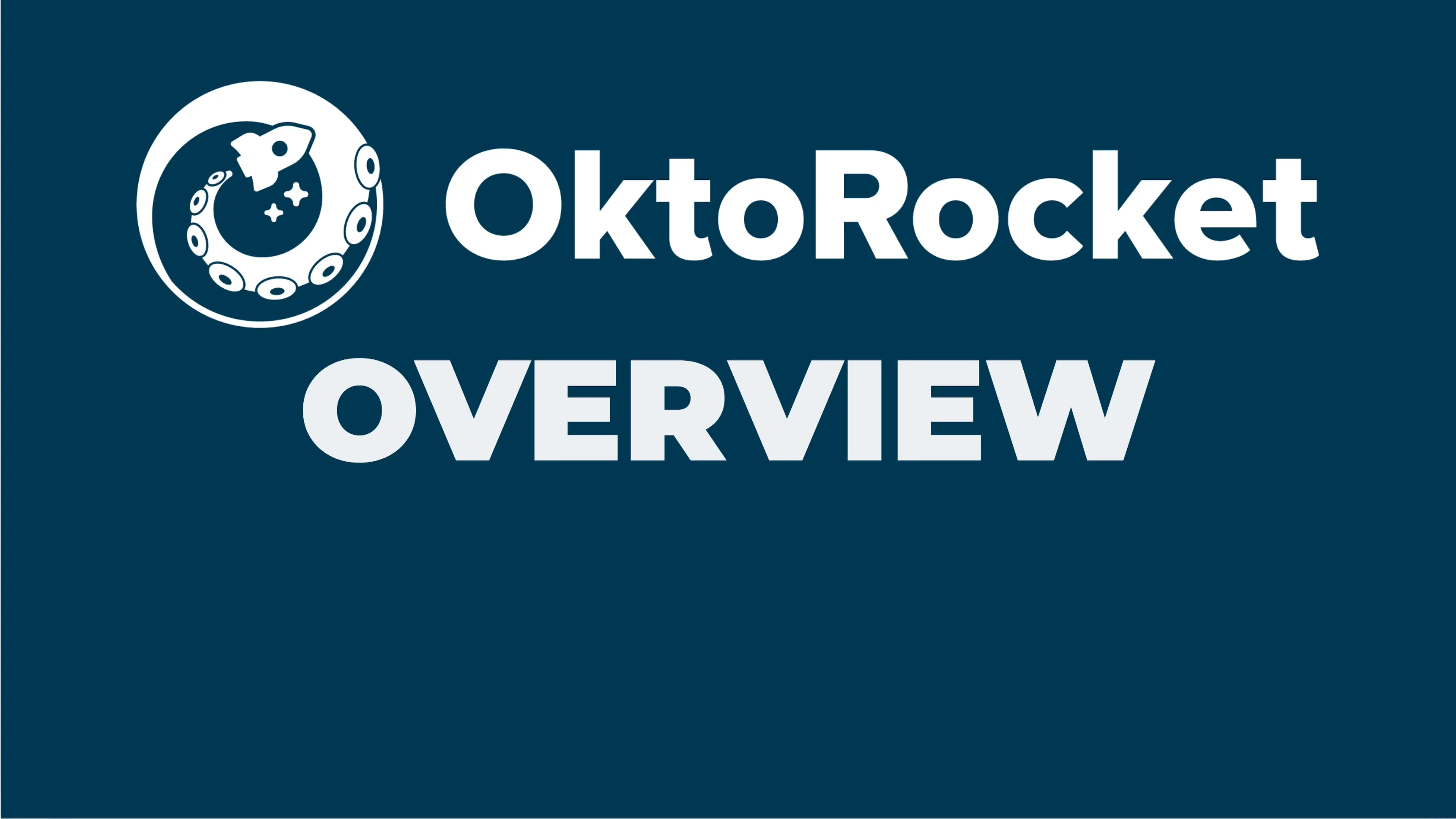 OktoRocket Overview