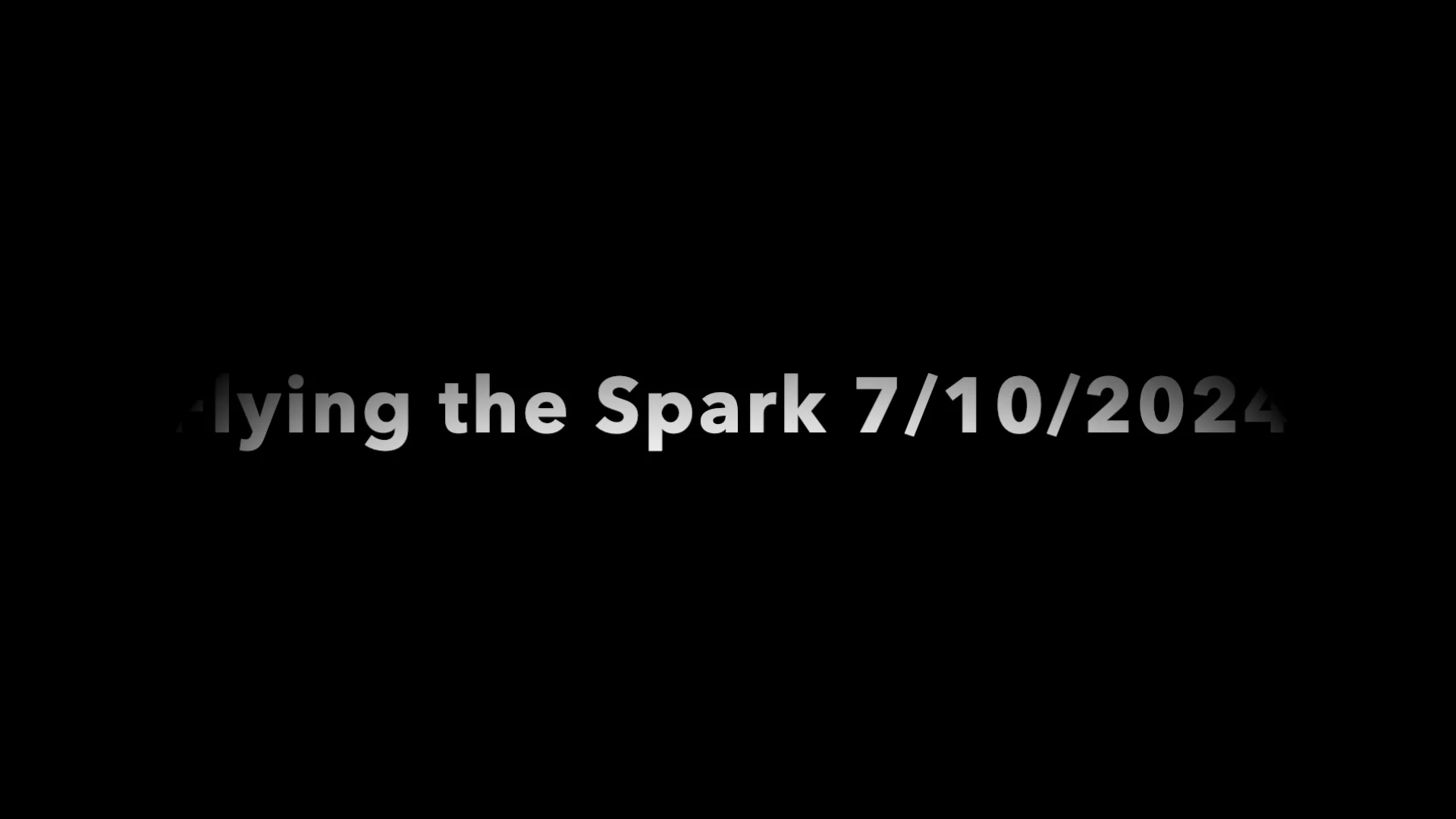 Spark Flight 7102024 on Vimeo