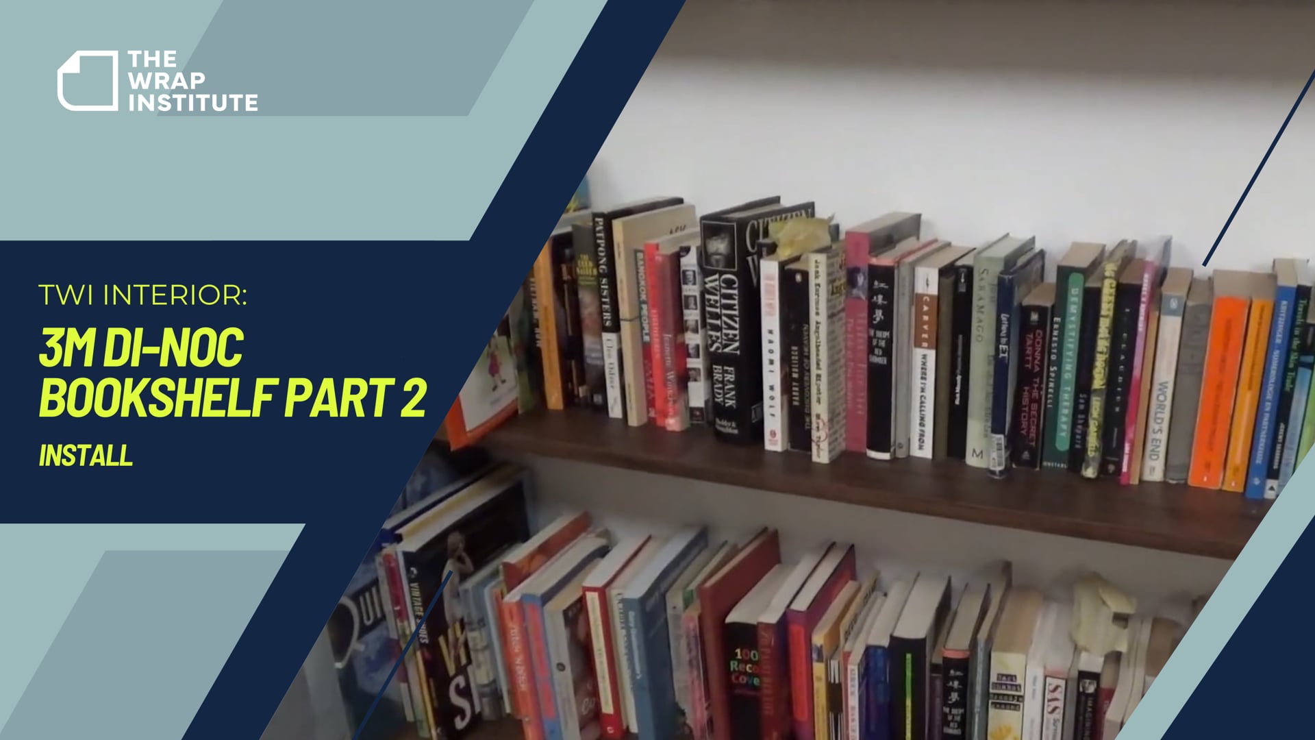 TWI Interior: 3M Di-Noc Bookshelf Part 2: Install — The Wrap Institute