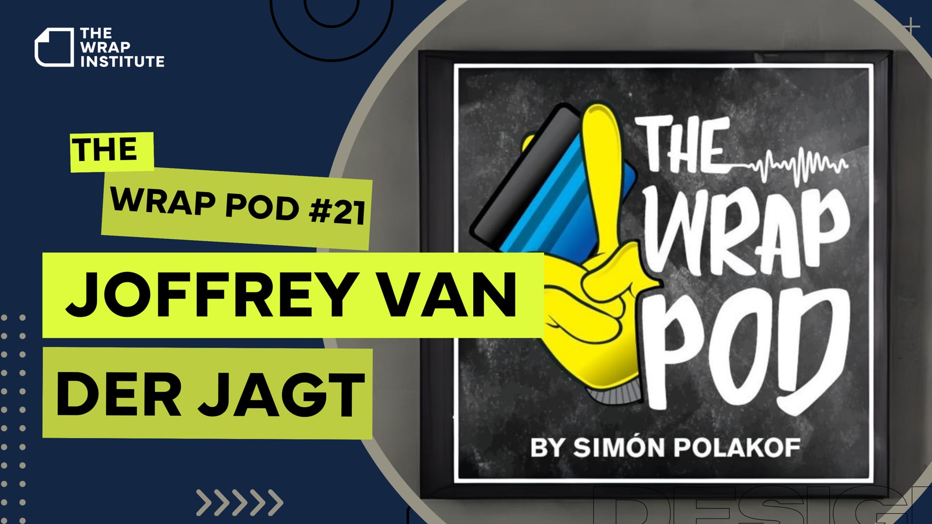 The Wrap Pod: Joffrey Van Der Jagt — The Wrap Institute