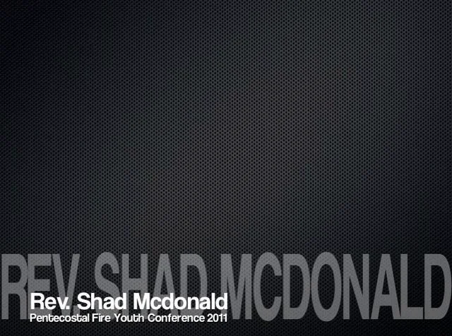 Rev. Shad McDonald on Vimeo