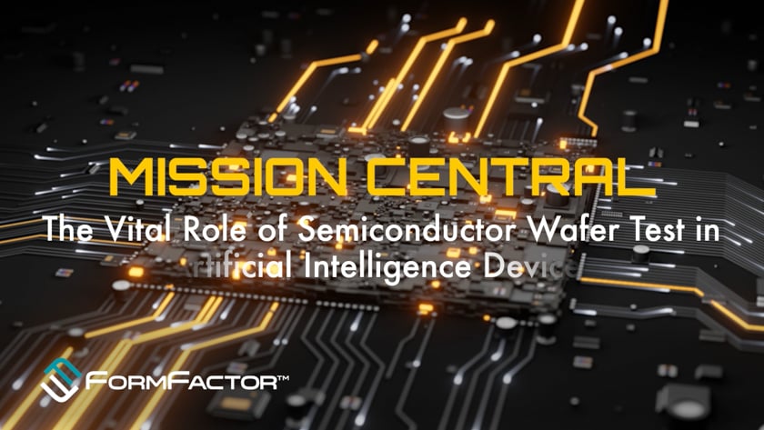 Mission Central: The Vital Role of Semiconductor Wafer Test in ...