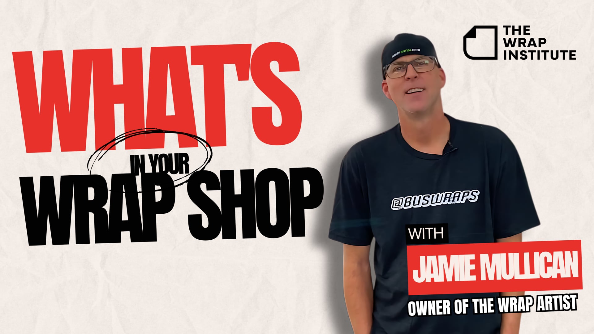 What's In Your Wrap Shop? 2.0 - Jamie Mullican - The Wrap Artist — The ...