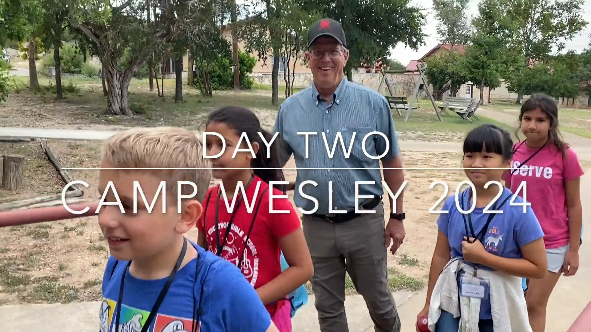 Camp Wesley 2024 - Day Two