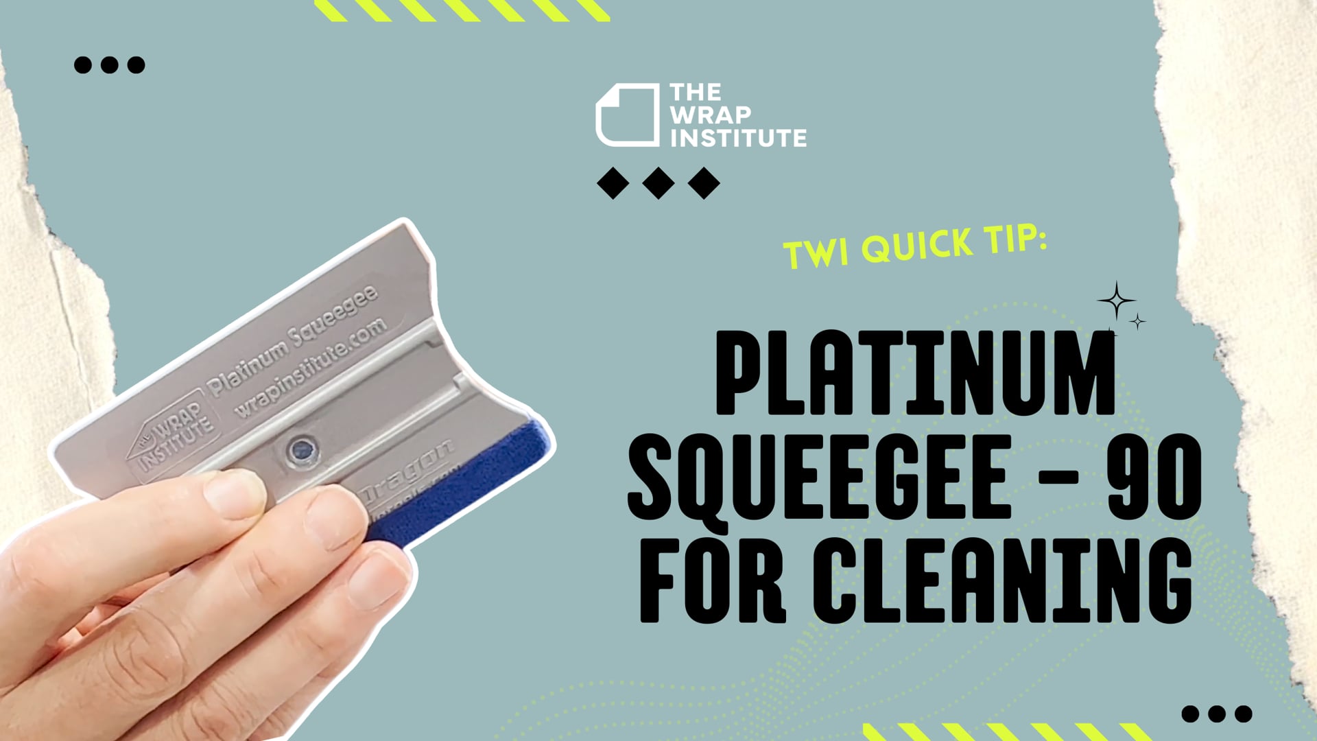 TWI Tool Tip: Platinum Squeegee - 90 for cleaning — The Wrap Institute
