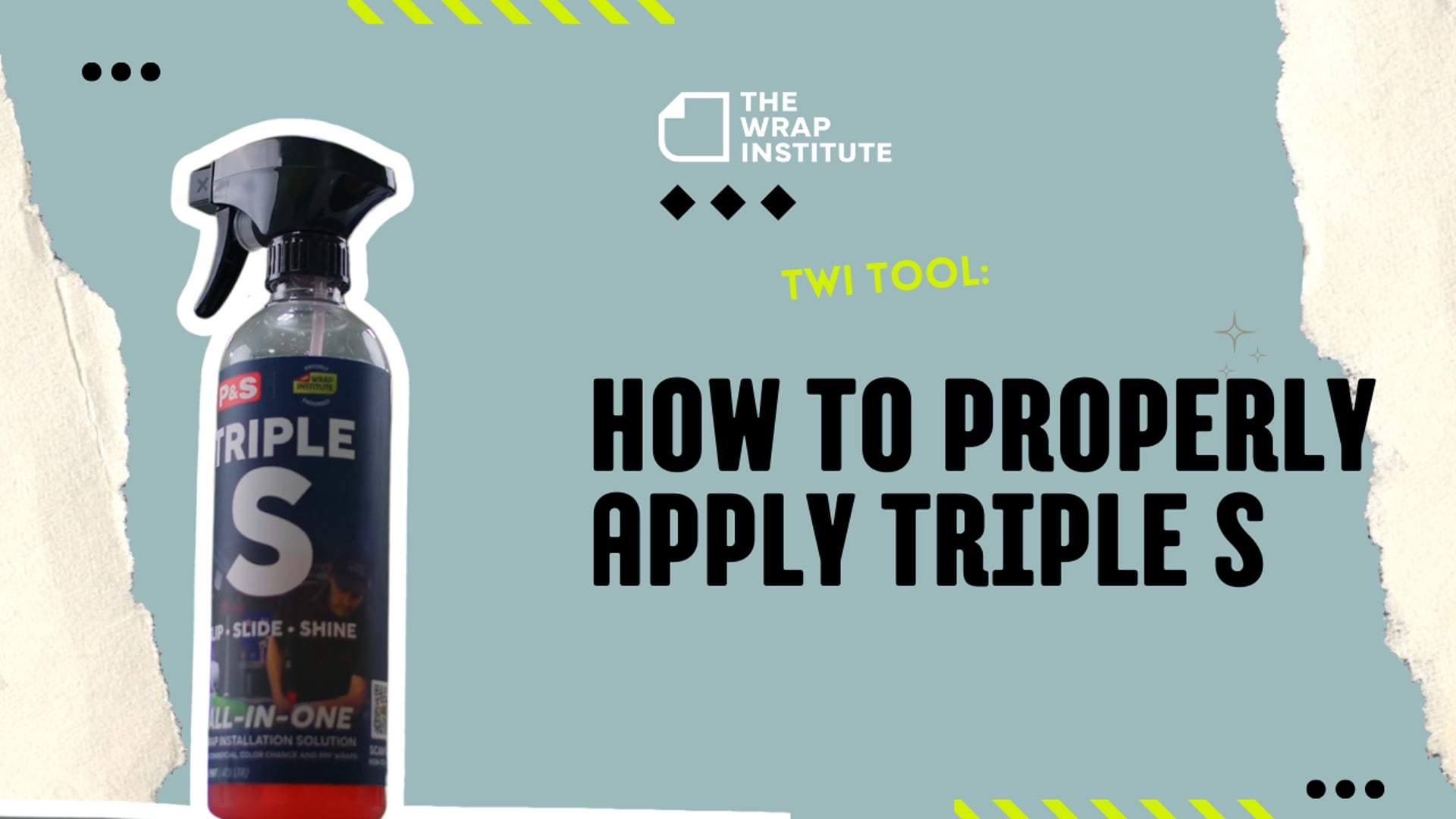 TWI Tool Tip: How to properly apply Triple S — The Wrap Institute