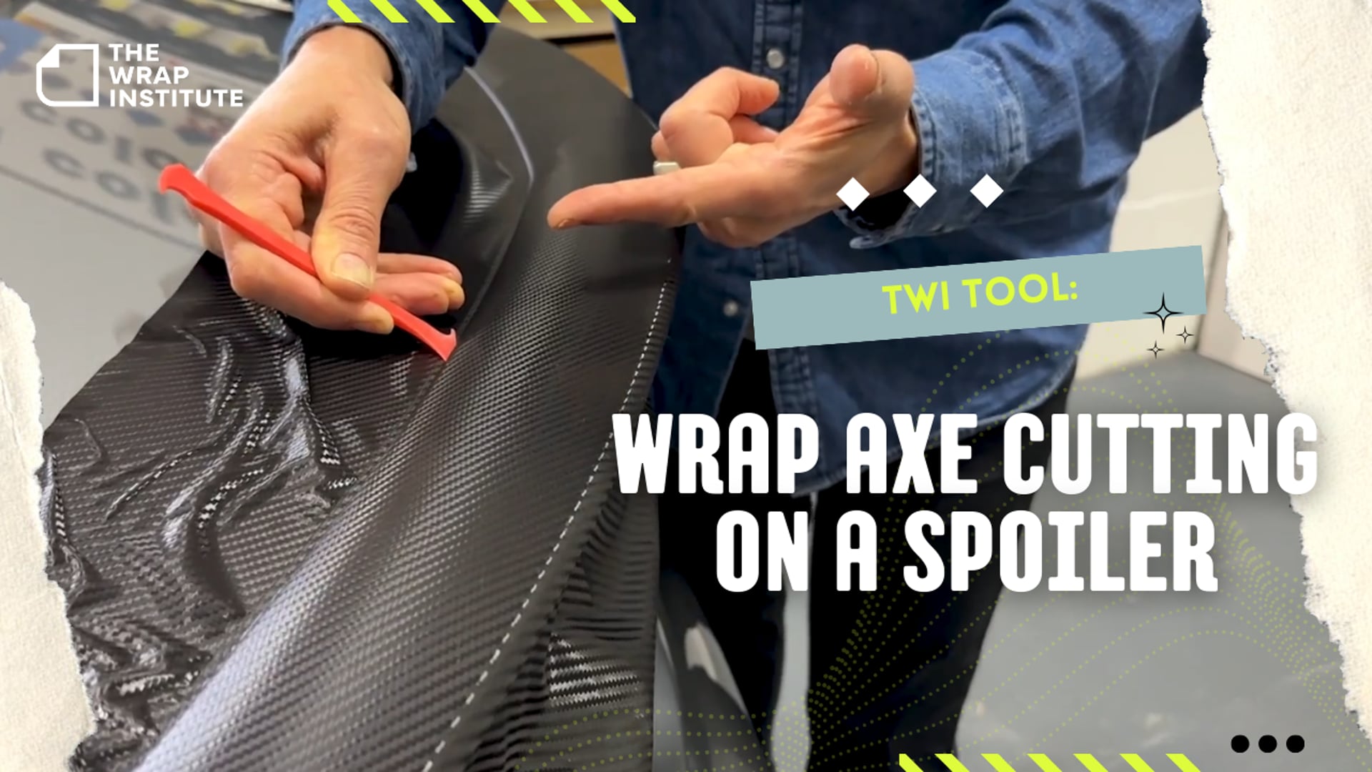 TWI Tool Tip - WRAP AXE Cutting ON A SPOILER — The Wrap Institute