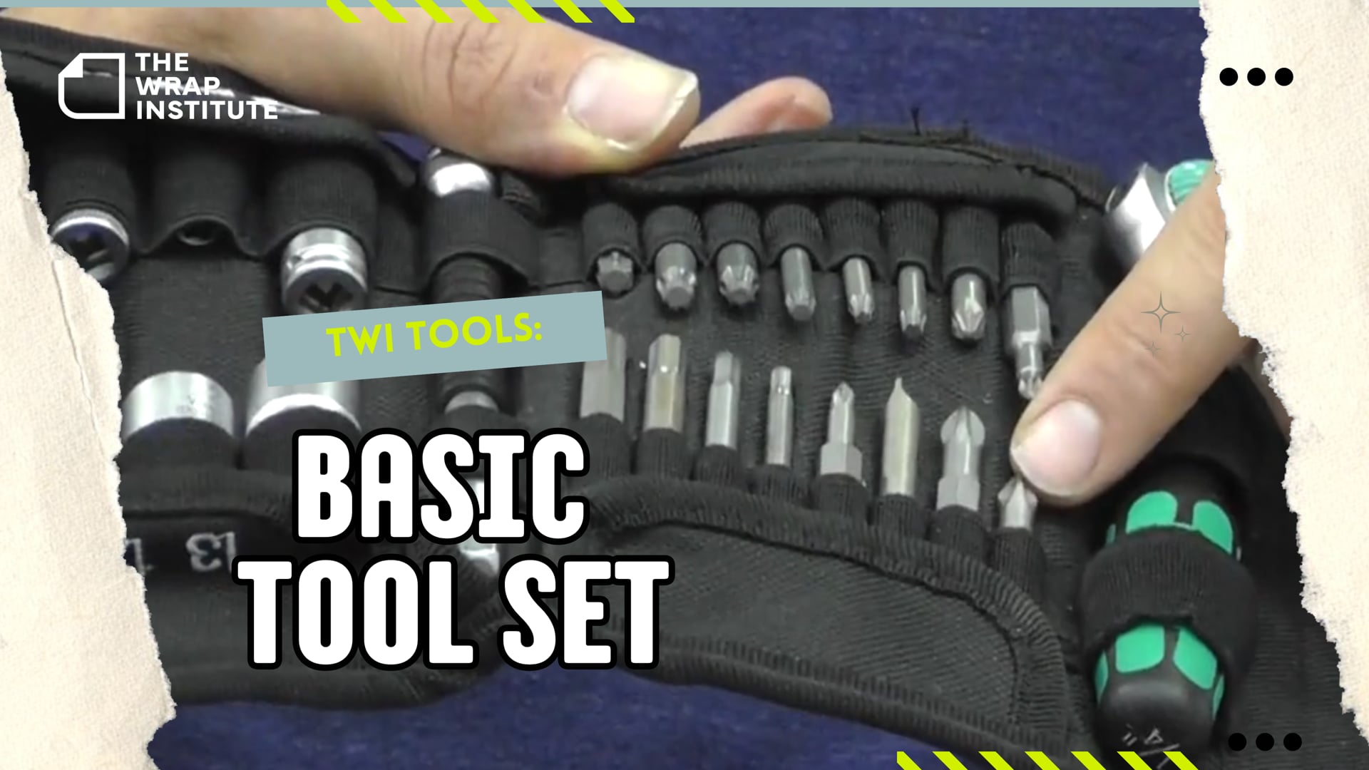 TWI Tools: Basic Tool Set — The Wrap Institute