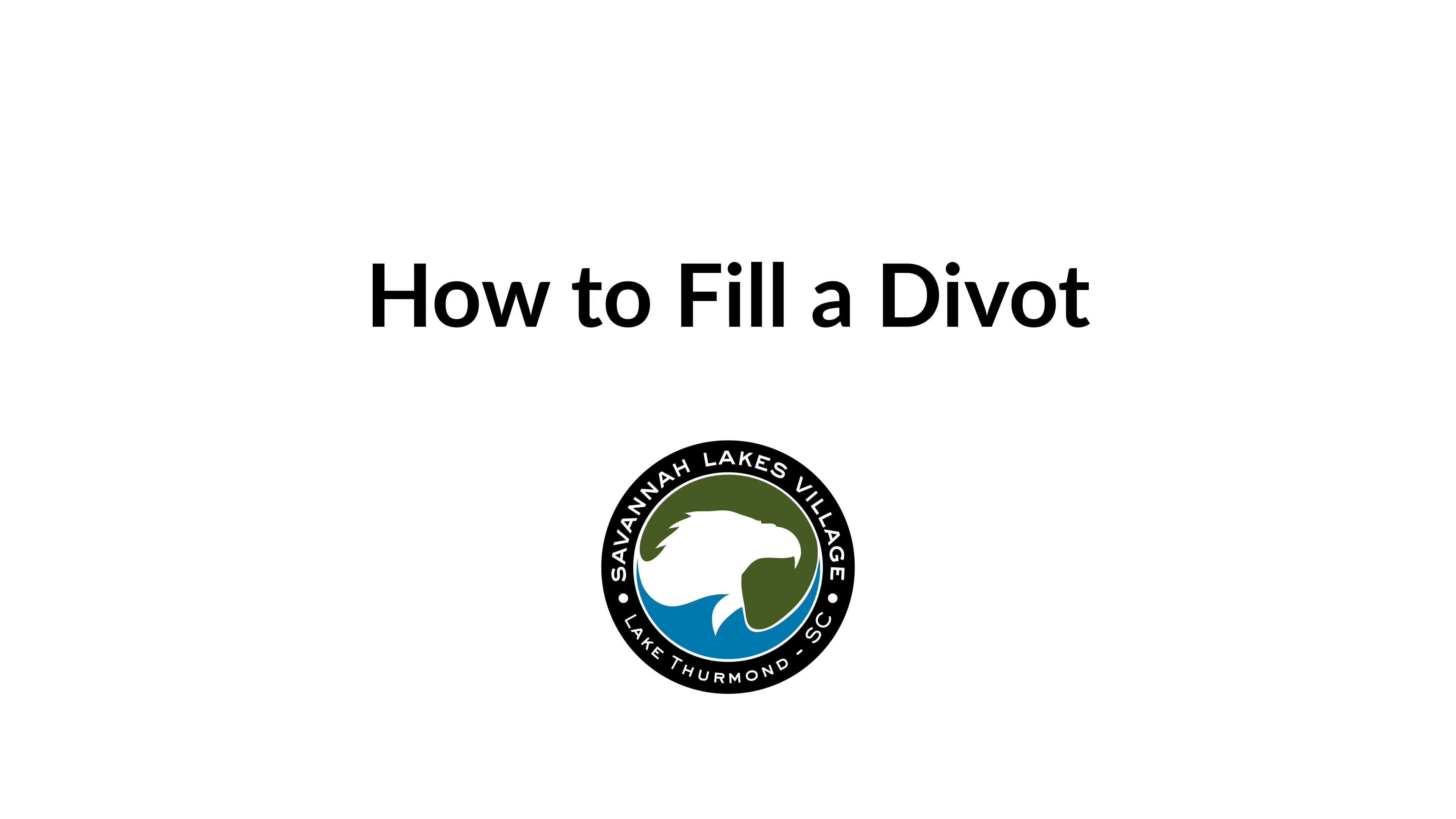 How to Fill a Divot