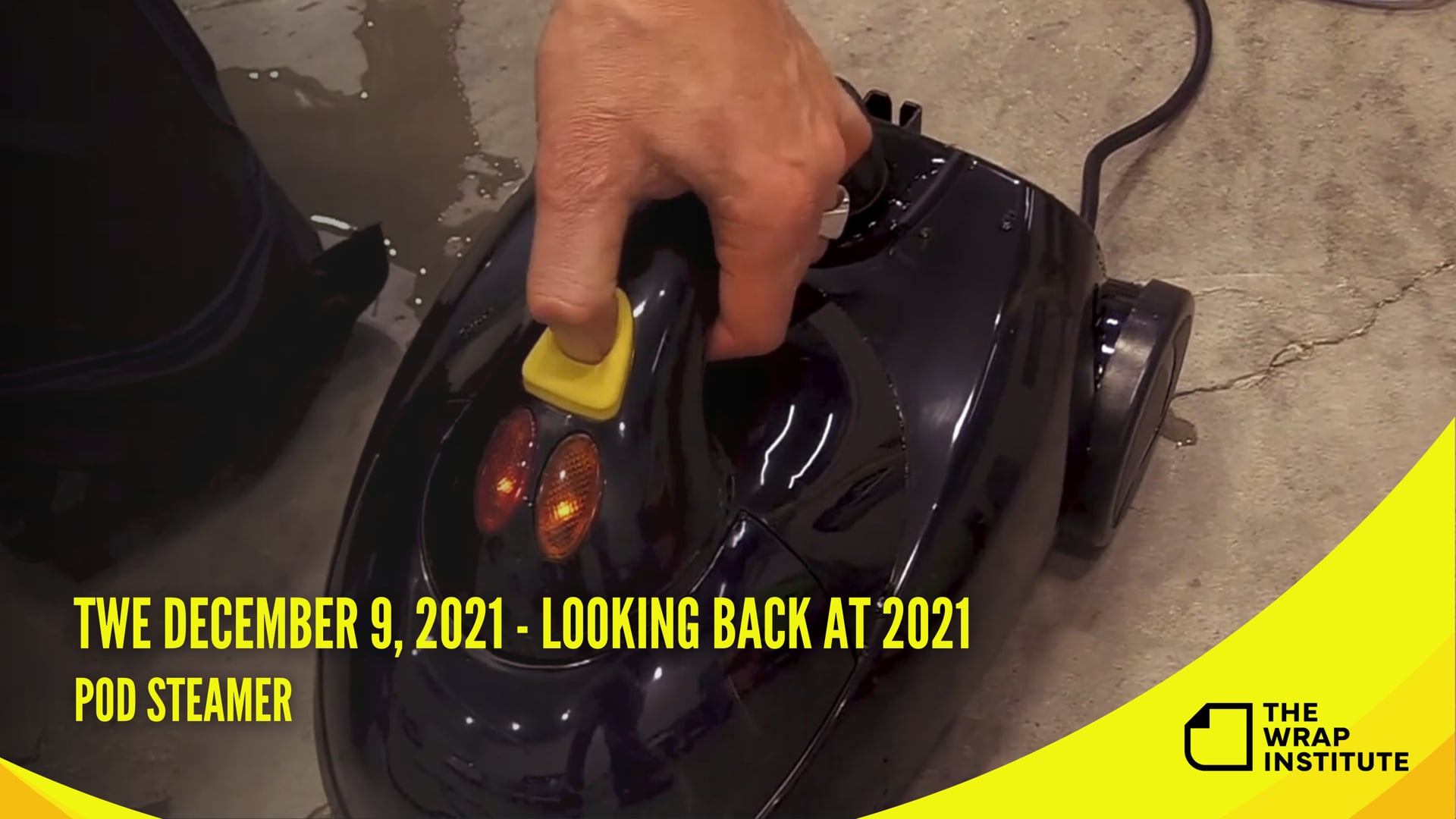 TWE 2021 - Looking Back at 2021 - POD Steamer — The Wrap Institute