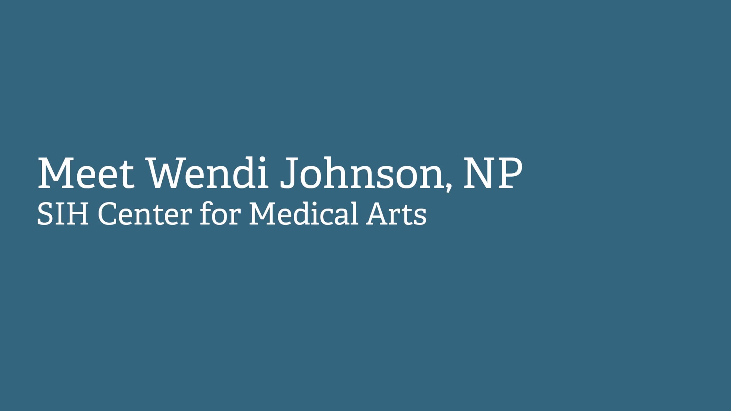 SIH Welcomes Wendi Johnson, NP