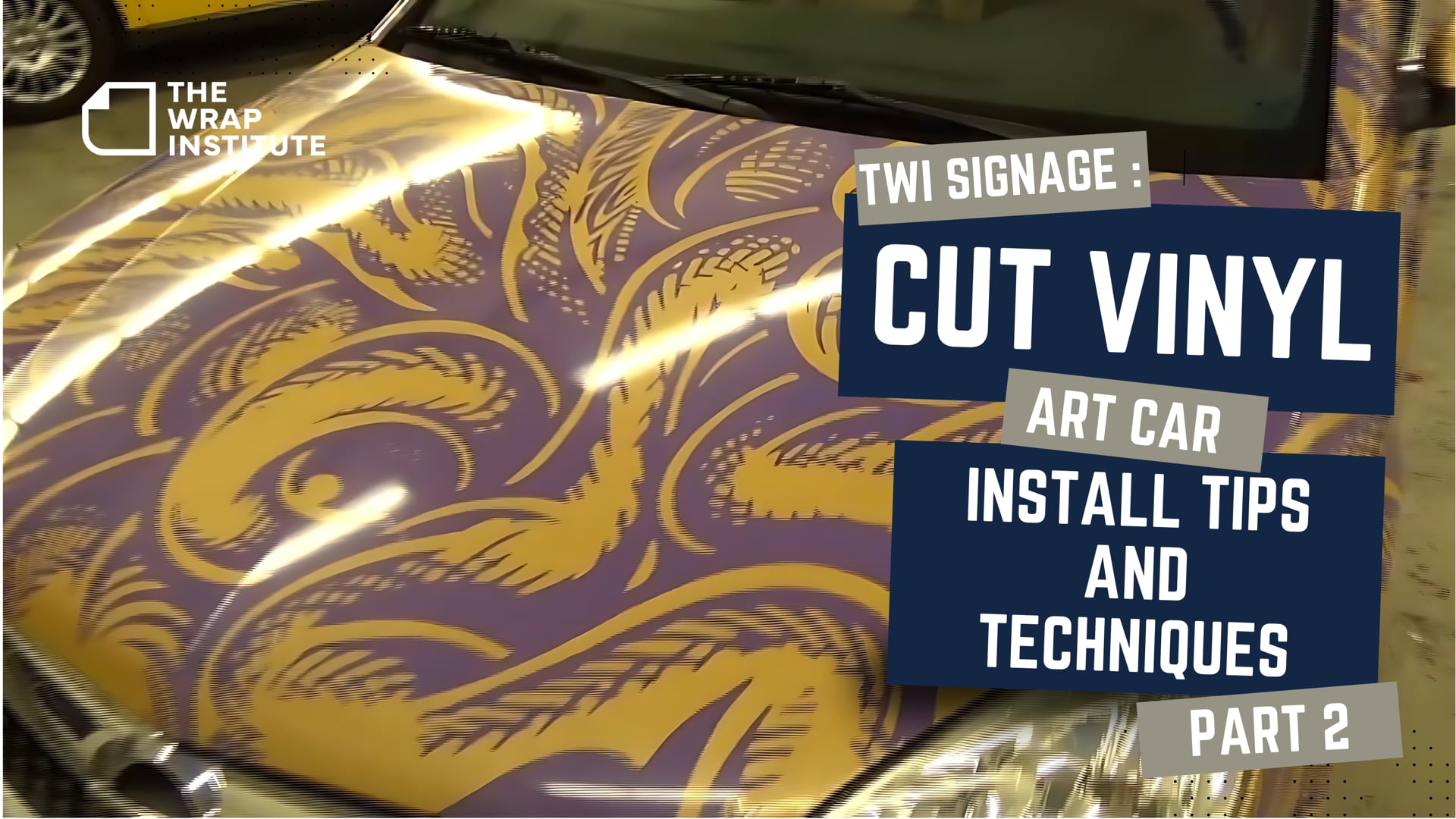 TWI Signage: Cut Vinyl Art Car Part 2- Install Tips and Techniques — The Wrap Institute