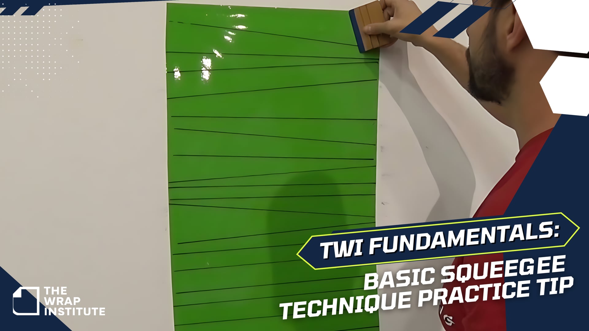 TWI Fundamentals: Basic Squeegee Technique Practice Tip — The Wrap Institute