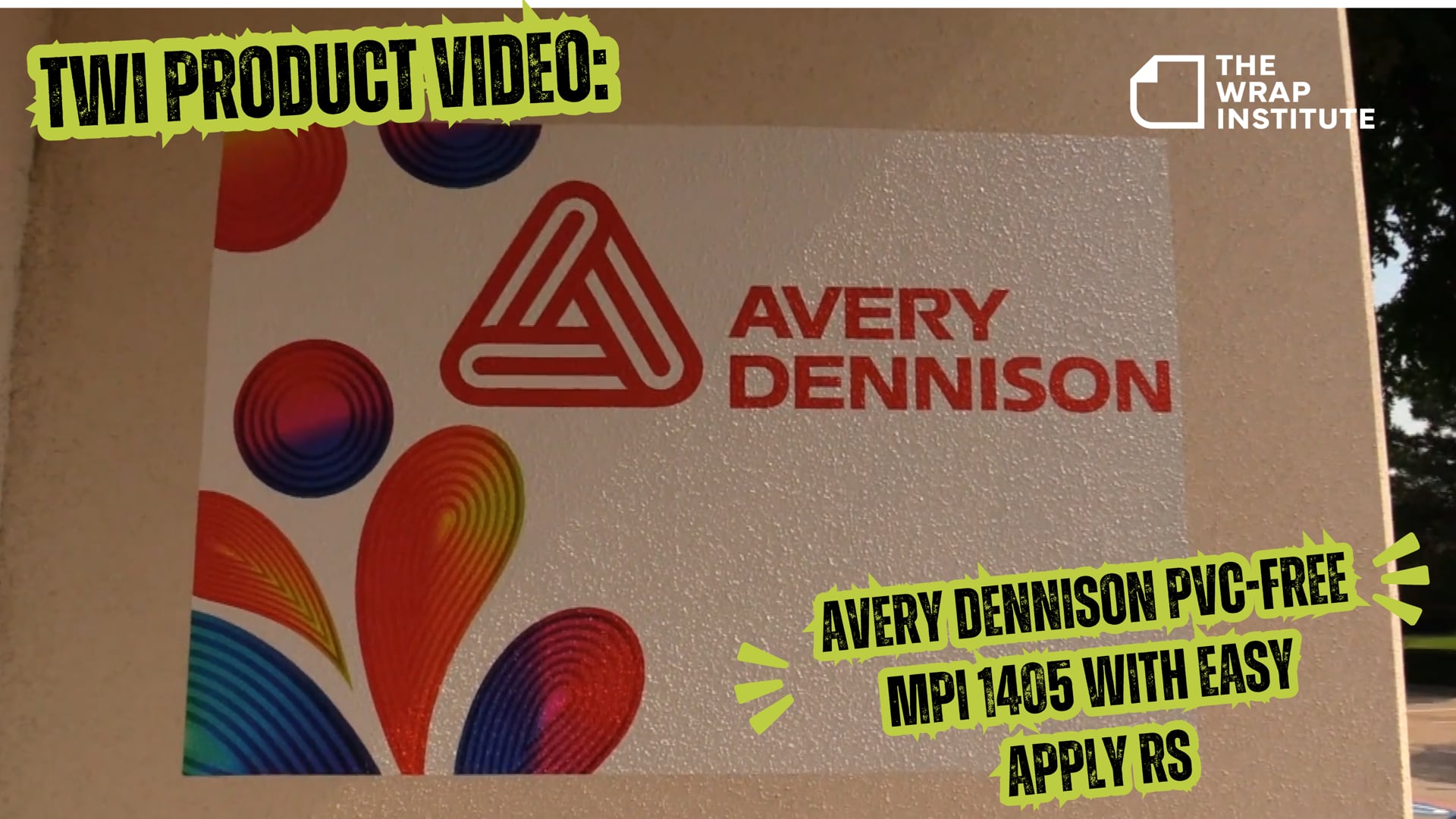 TWI Studios - Product Video: Avery Dennison PVC-Free MPI 1405 with Easy Apply RS — The Wrap ...
