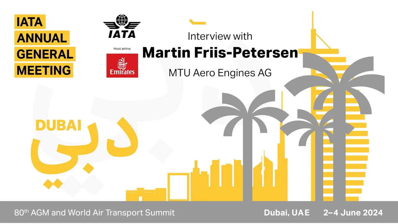 Interview with IATA Strategic Partner MTU Aero Engines AG at the IATA AGM
