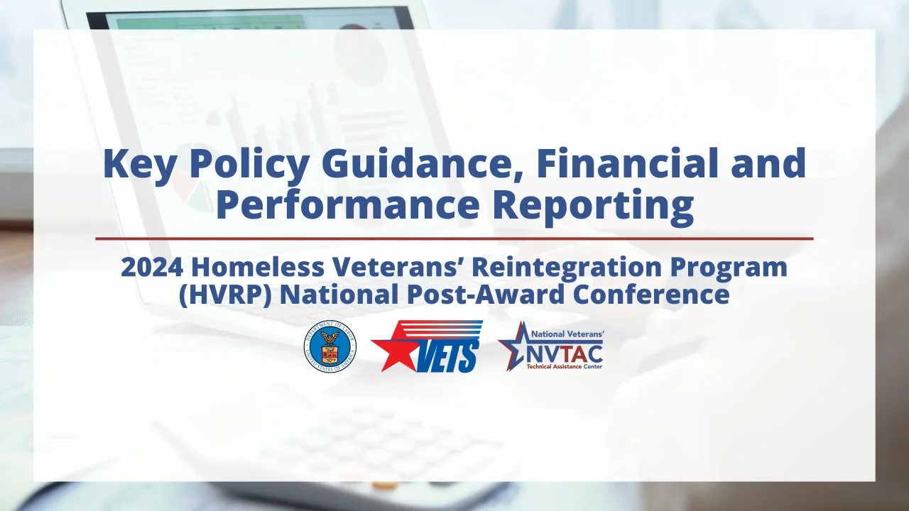 2024 HVRP National Post-Award Conference: Key Policy Guidance ...