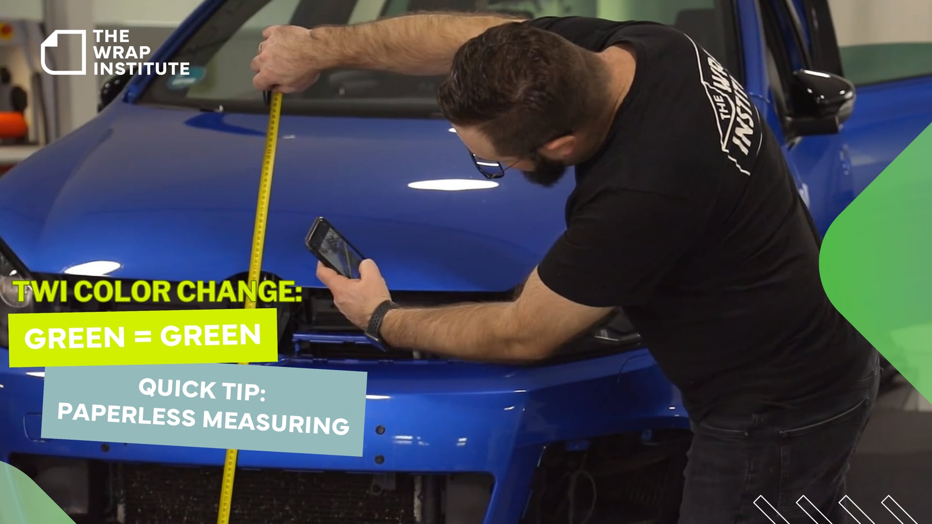 TWI Color Change: Green = Green Quick Tip: Paperless Measuring — The Wrap Institute