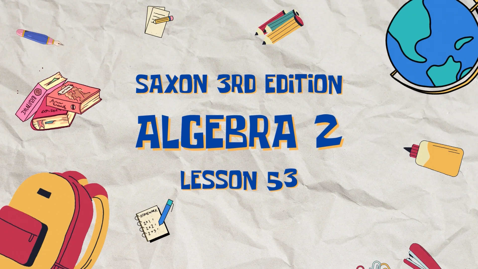 Saxon Algebra 2 Lesson 53