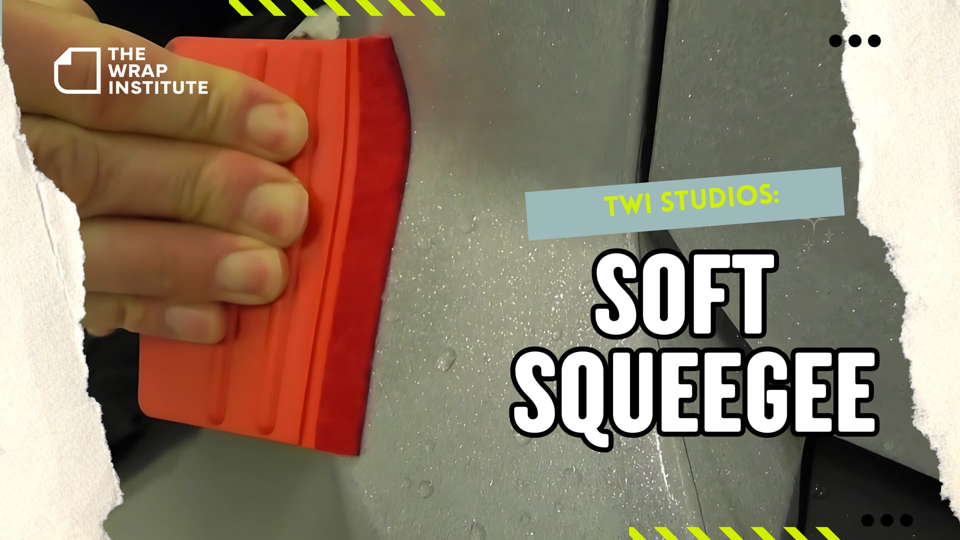 TWI Tool: Soft Squeegee — The Wrap Institute