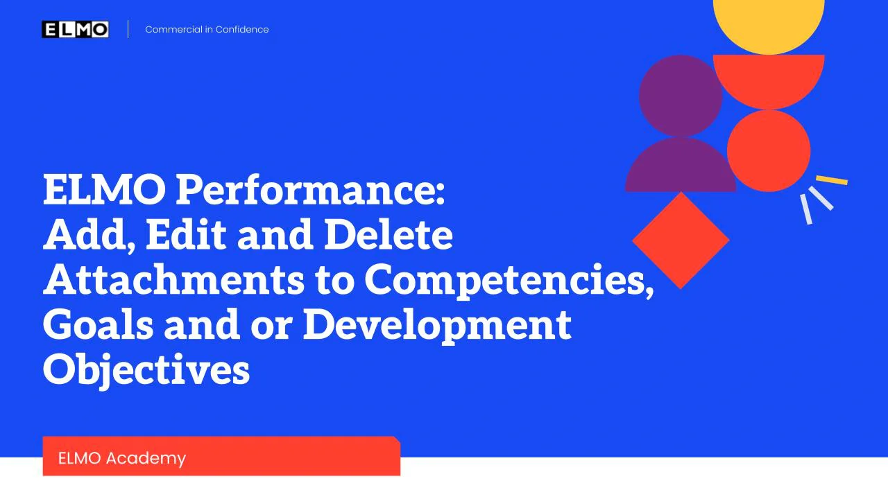 Add, Edit and Delete Attachments to Competencies, Goals and or ...