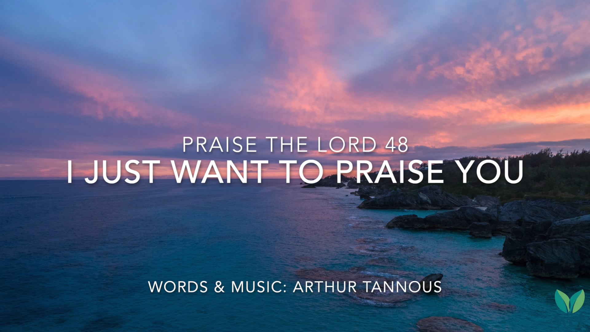 PTL 48 - I just want to praise you
