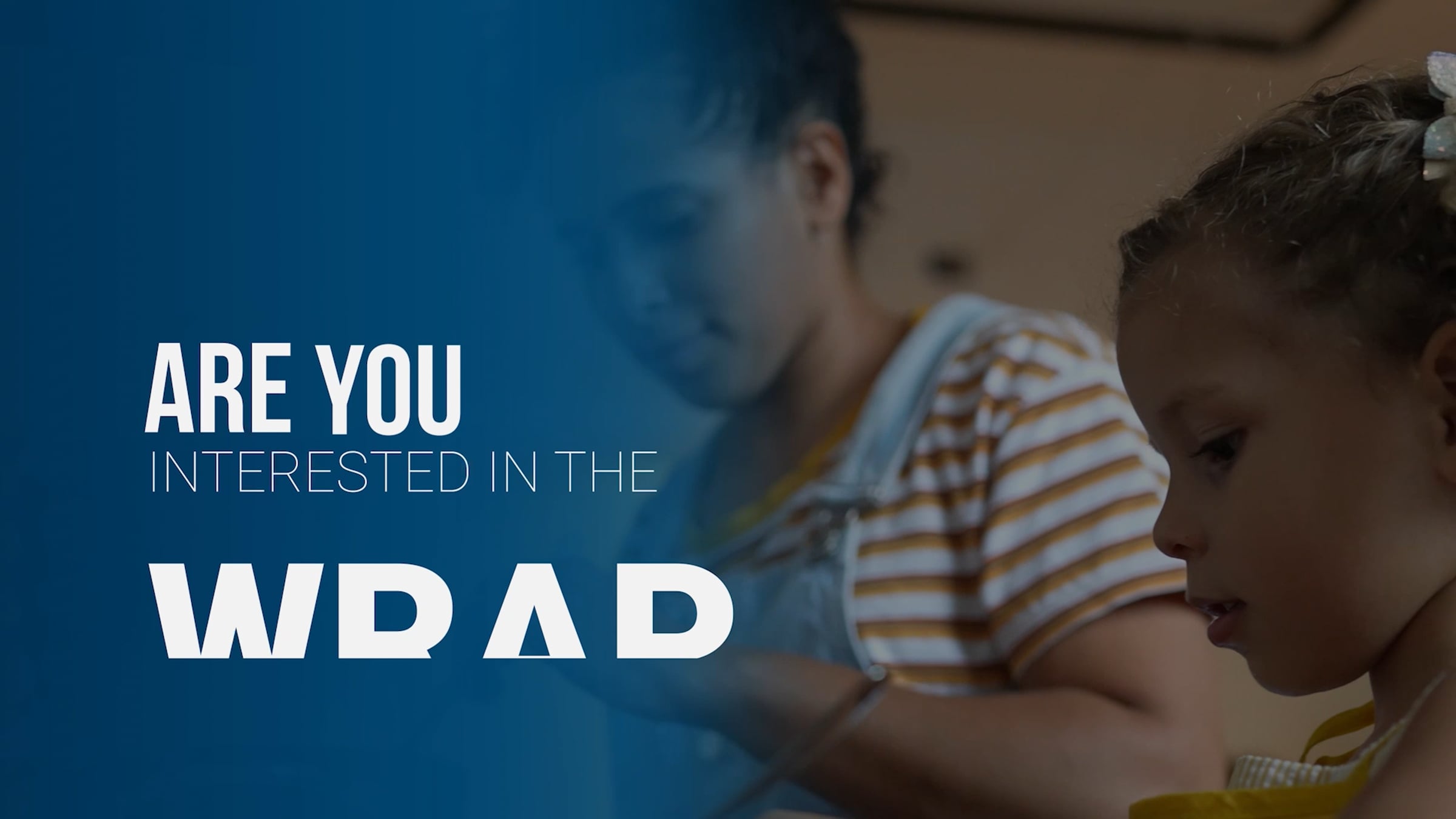 Are you interested in the WRAP program?