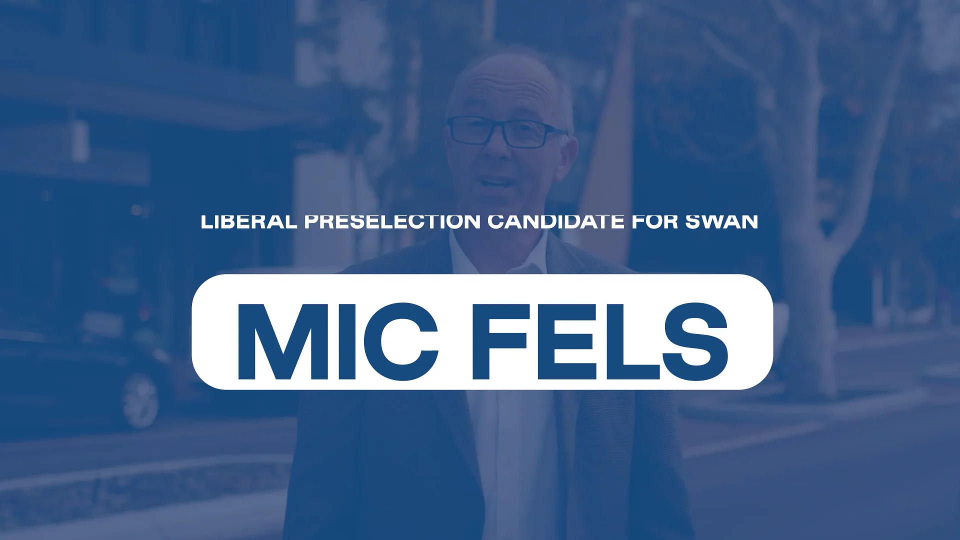 Mic Fels, Liberal preselection candidate for Swan