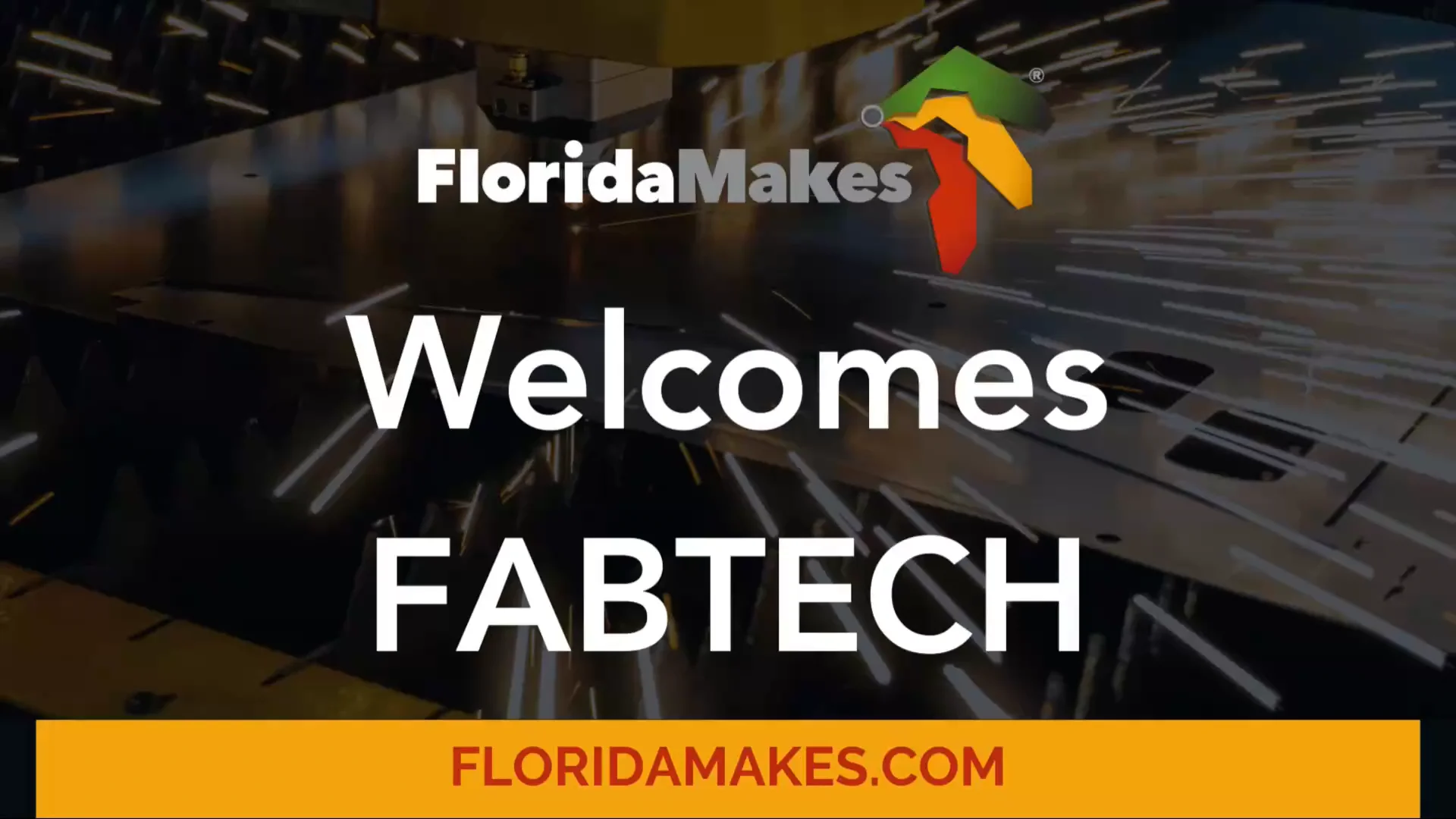 FloridaMakes Welcomes FABTECH to Florida