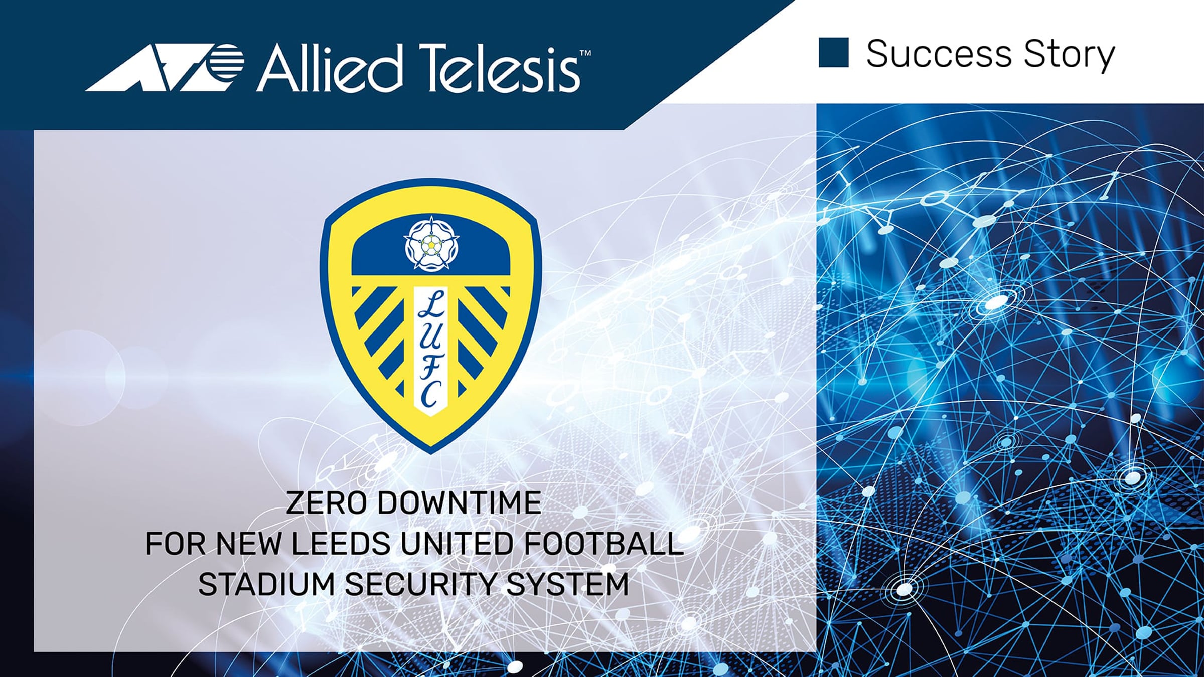 Zero Downtime For New Leeds United Football Stadium Security System