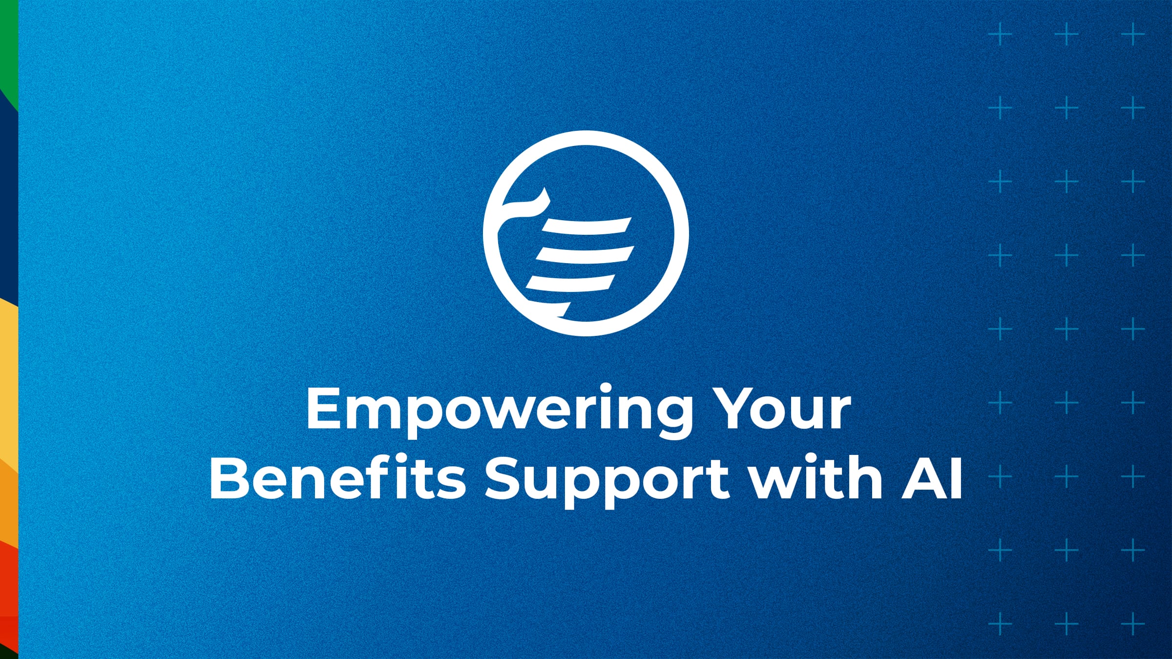 Empowering Your Benefits Support with AI