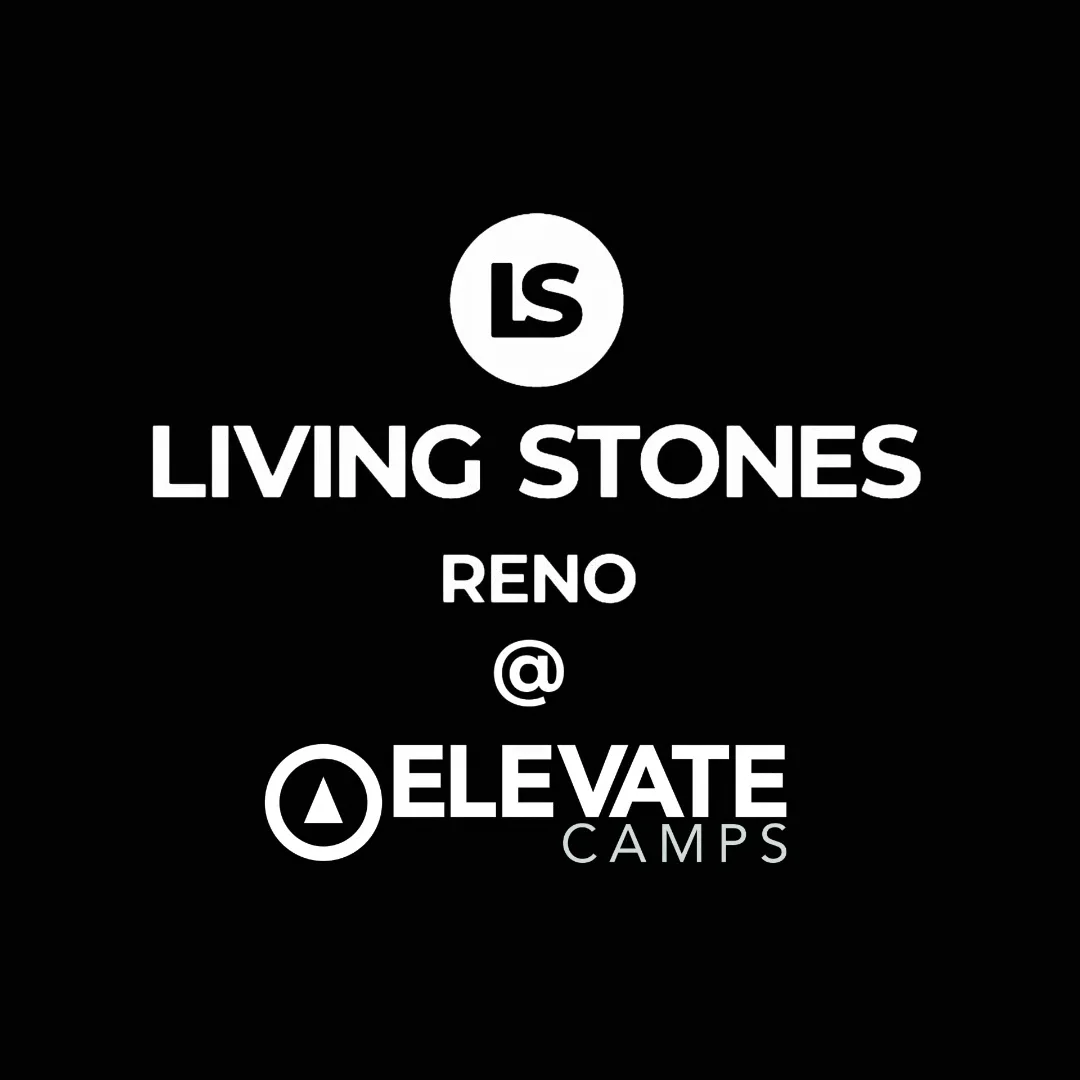 Living Stones Reno @ Elevate Camps 2024