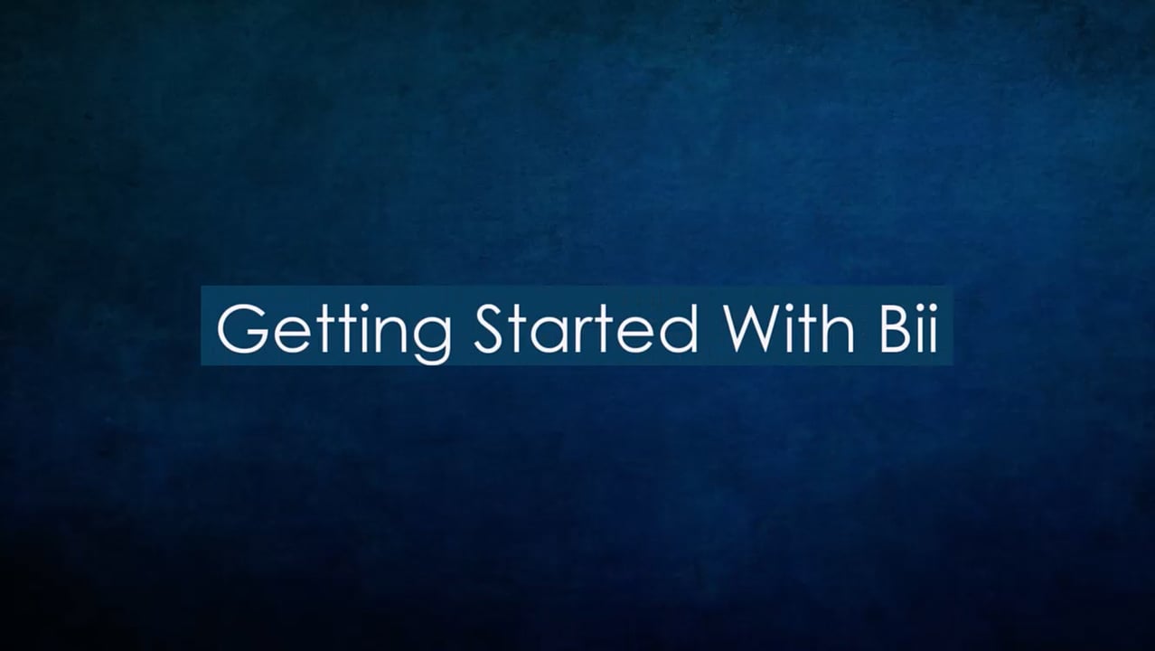 Bii - Getting Started and Logging In