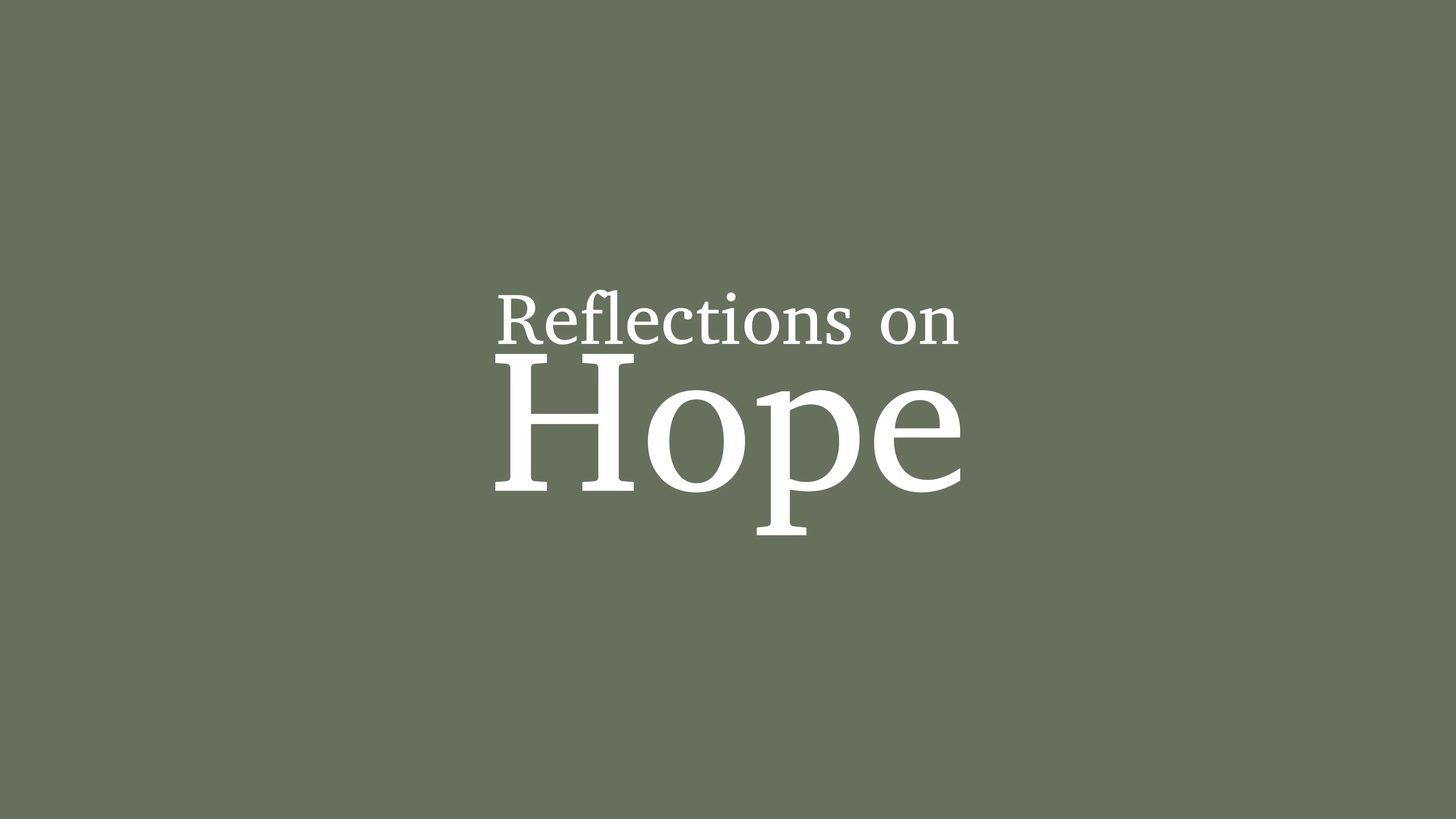 Reflections on hope