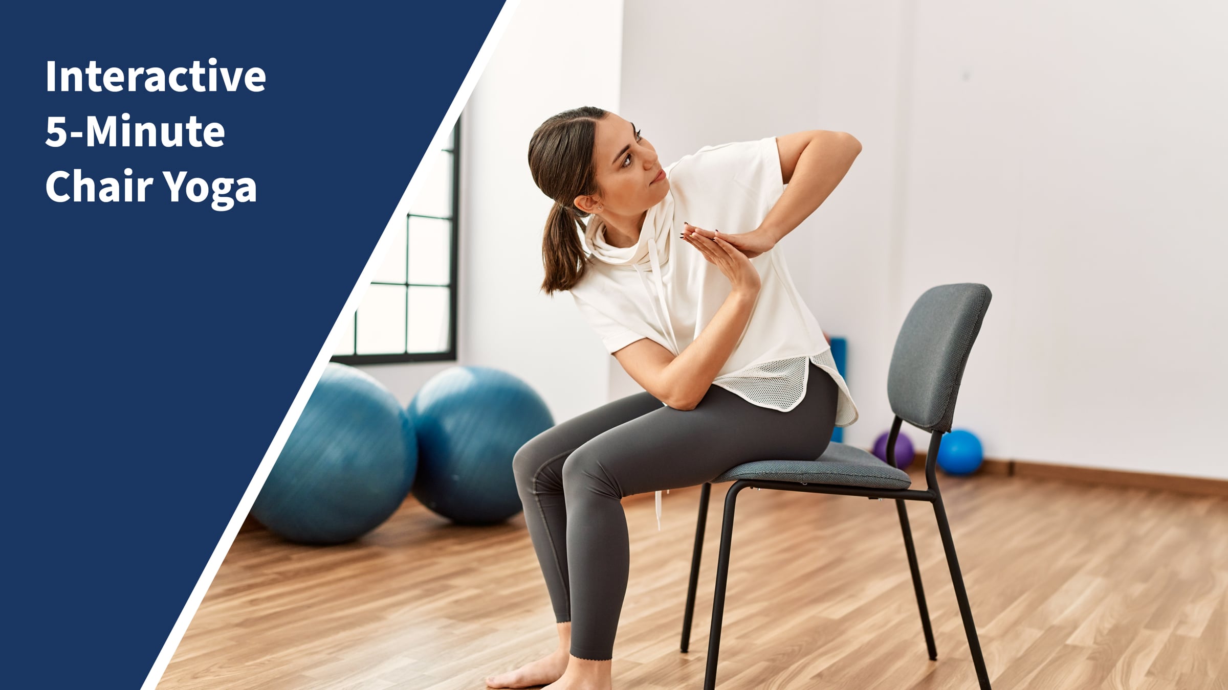 Interactive 5-Minute Chair Yoga