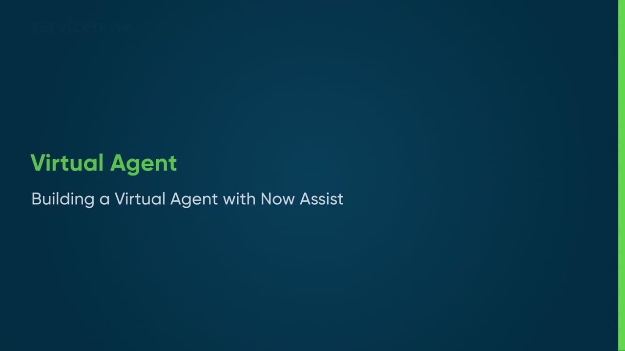 Now Assist for CSM in Virtual Agent - ServiceNow Community