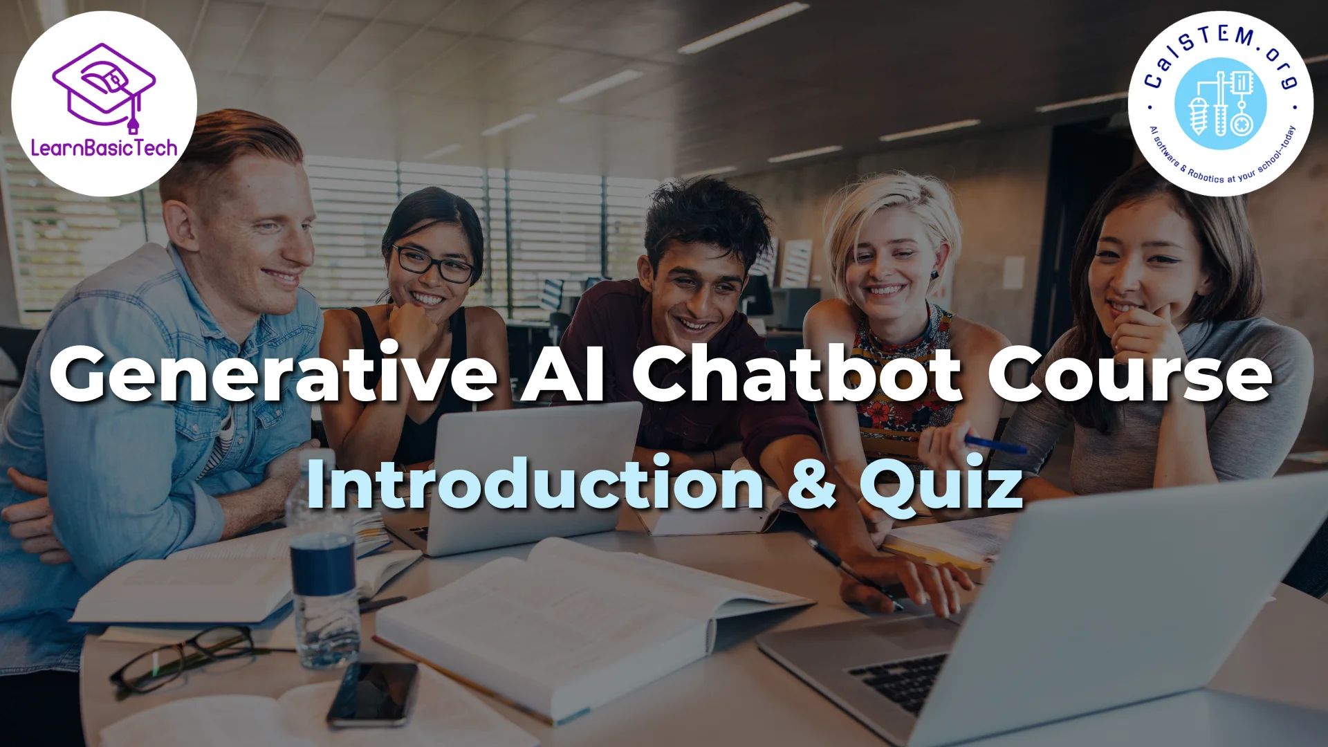 Generative AI Chatbot Course (Introduction & Quiz)