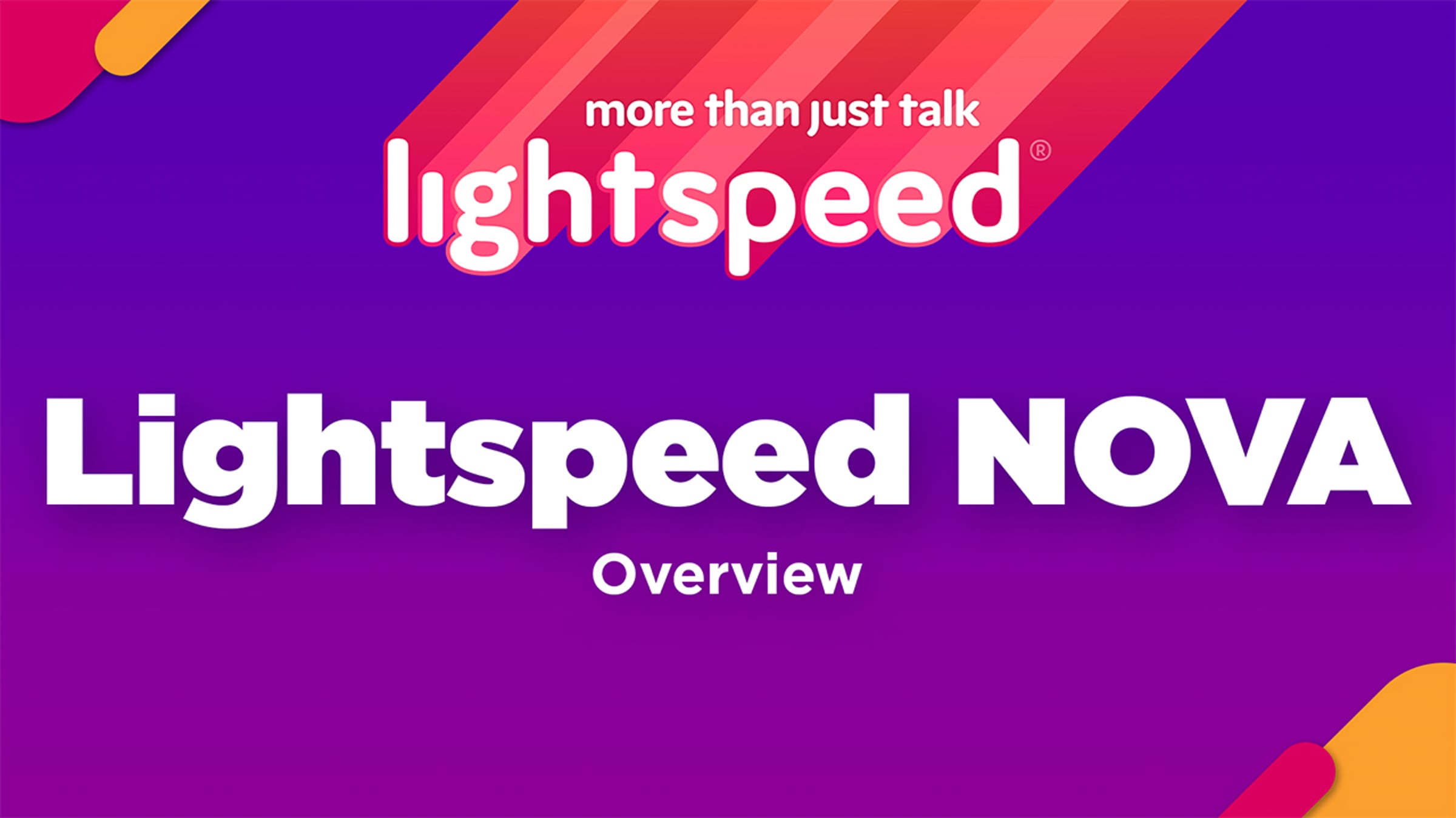 Lightspeed NOVA Overview