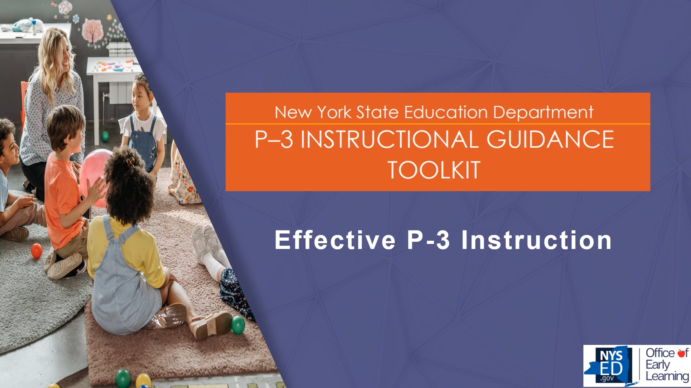 P-3 Instructional Guidance Toolkit Webinar - Effective P-3 Instruction