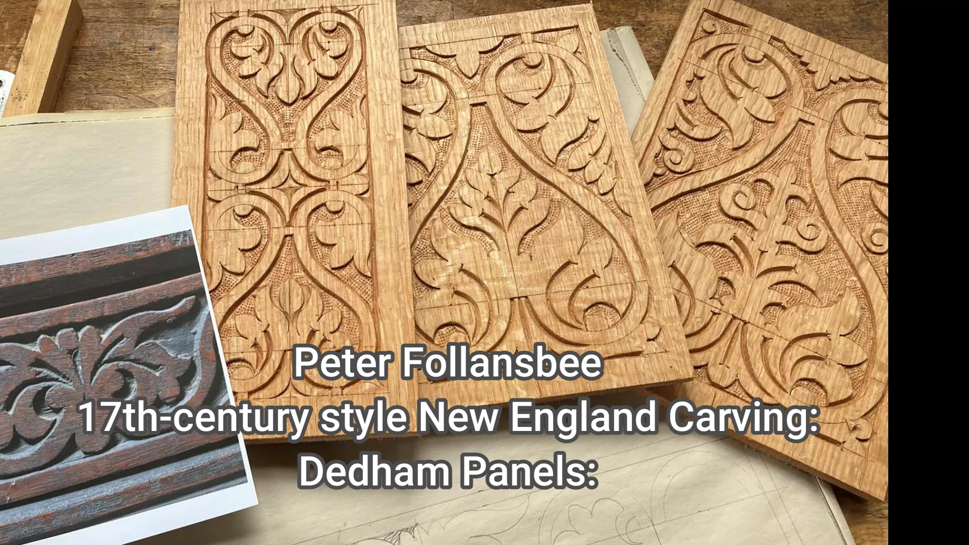 Watch Peter Follansbee 17th-century style New England Carving: Dedham ...
