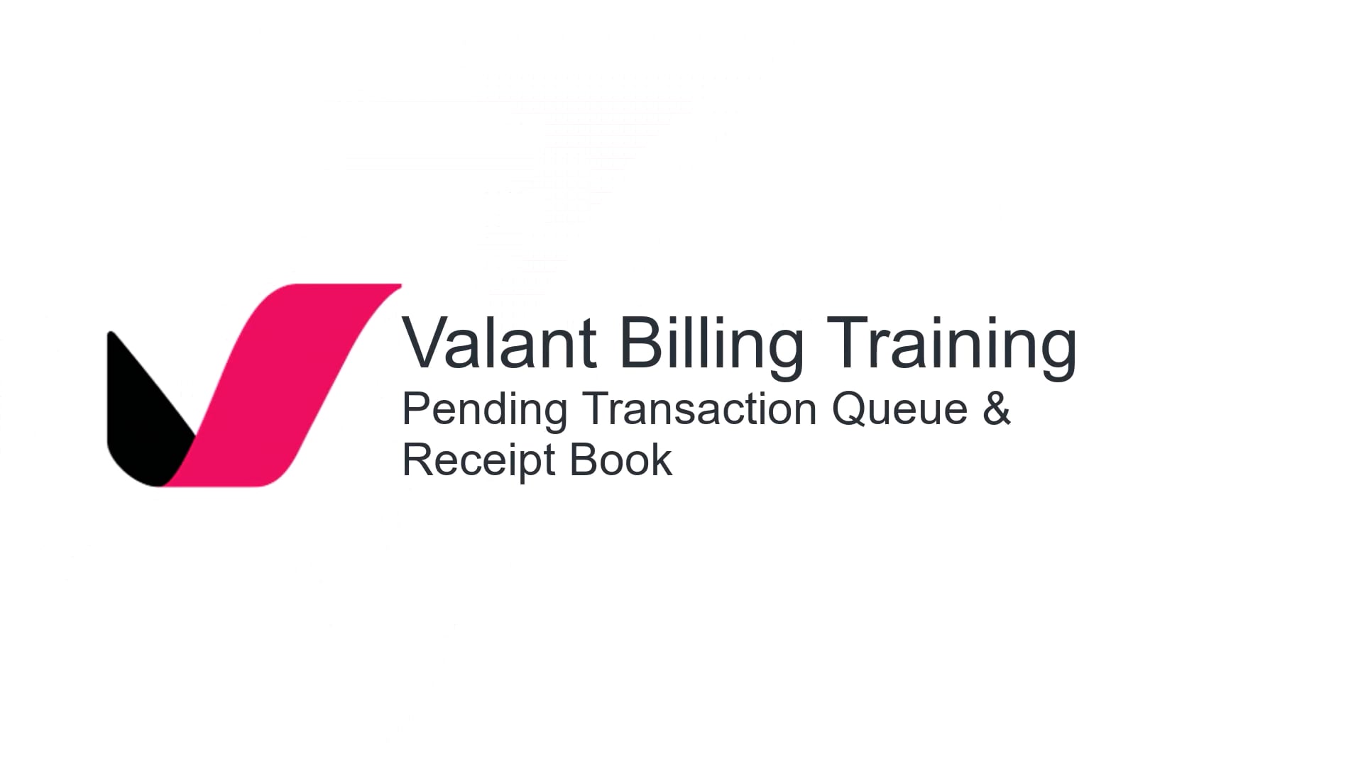 Valant Billing Training - Part 6: Pending Transaction Queue and Receipt ...