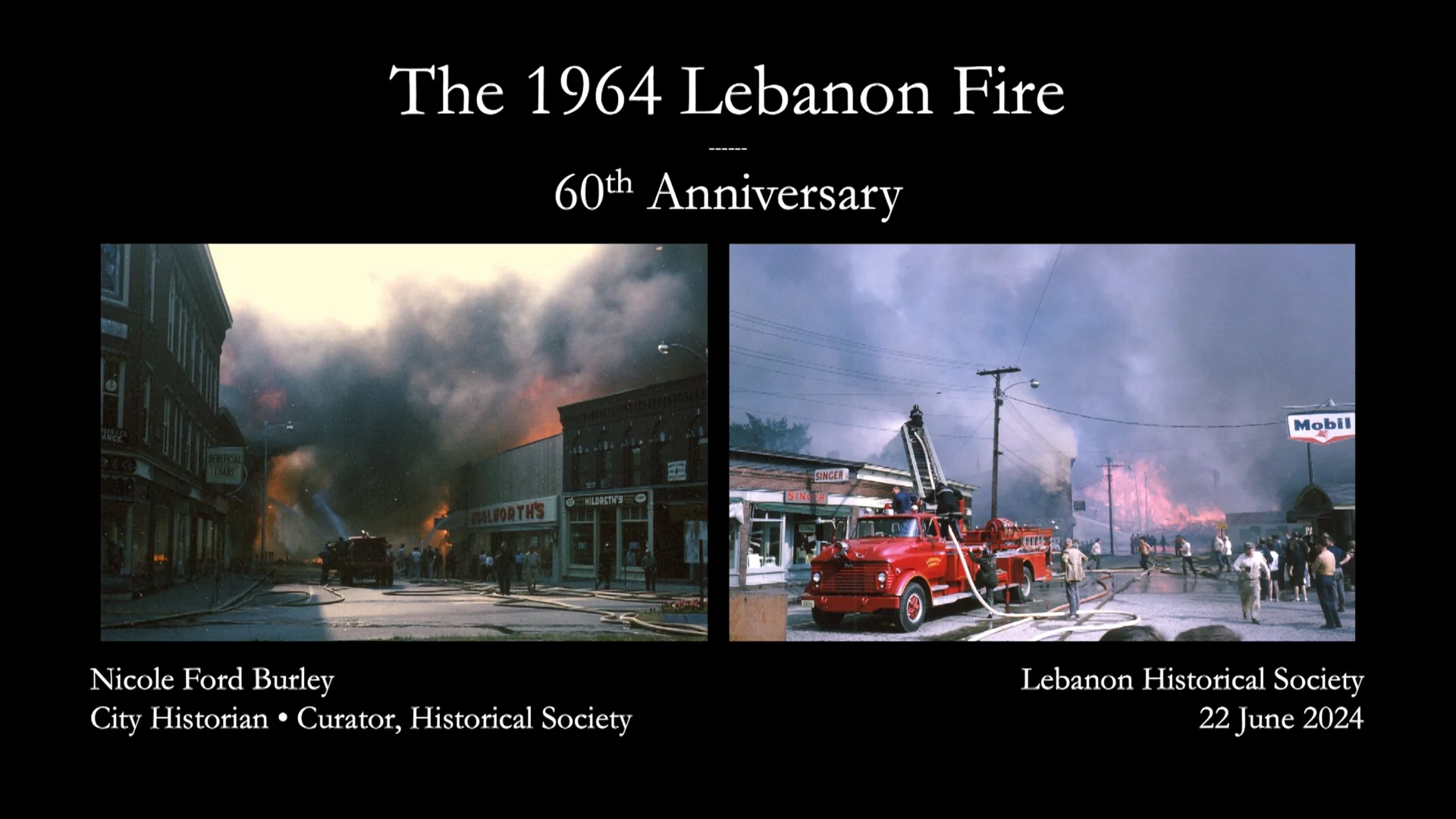 The 1964 Lebanon Fire - 60th Anniversary (June 22, 2024)