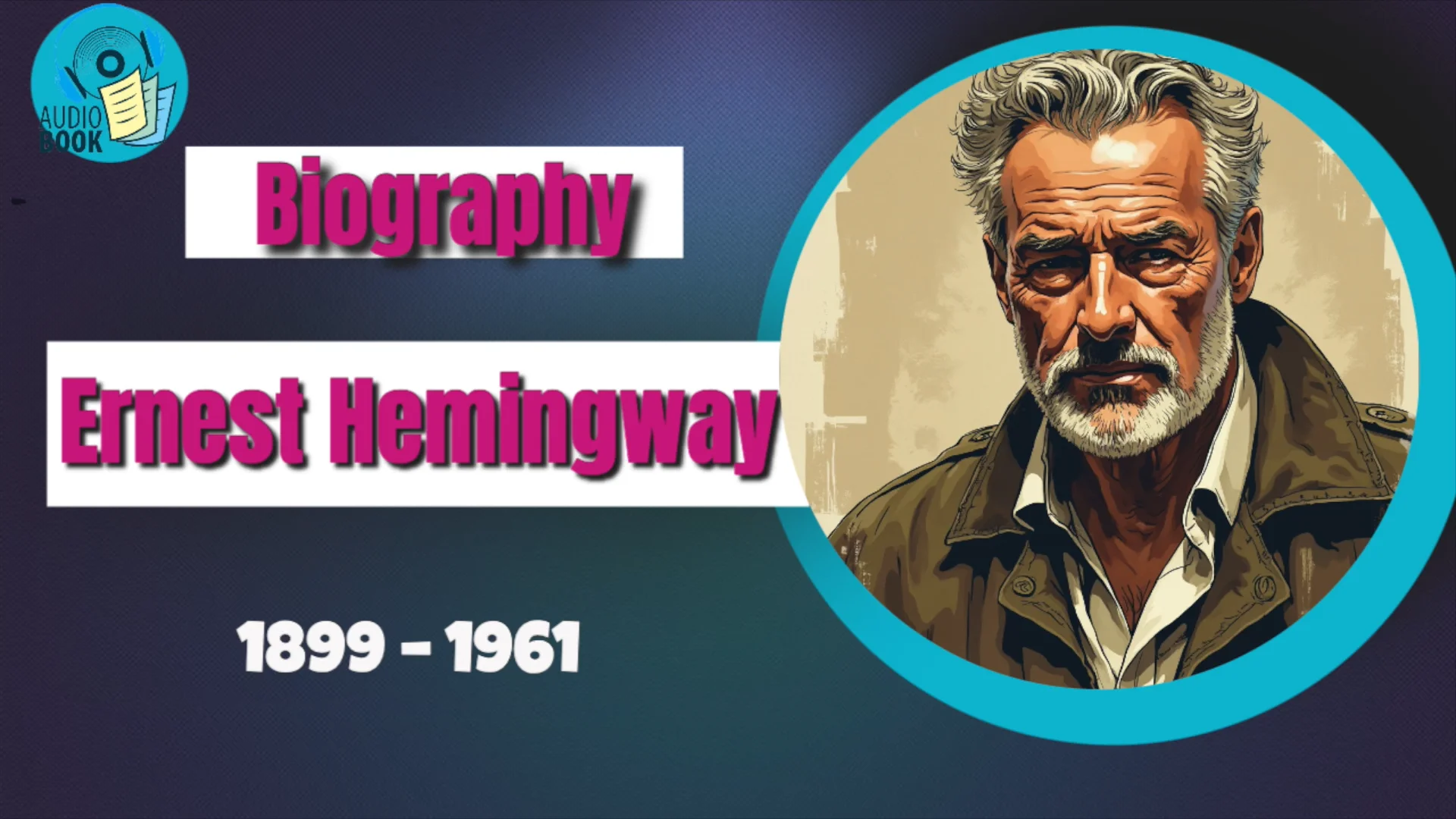Biography of Ernest Hemingway Podcast