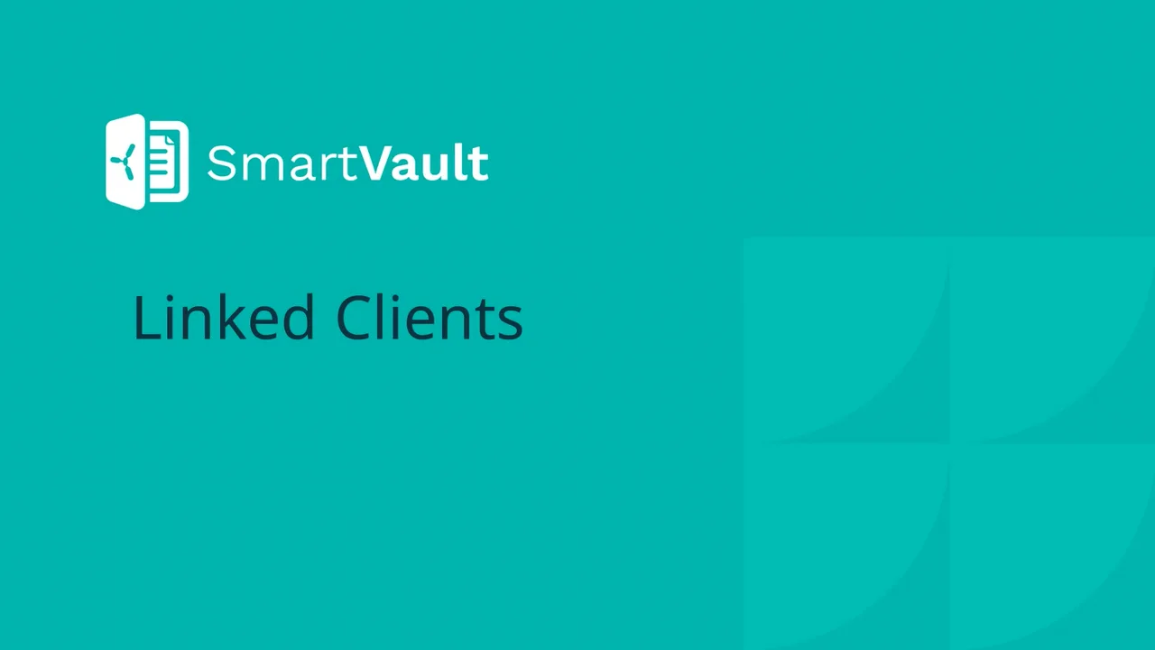 Managing Linked Clients in SmartVault