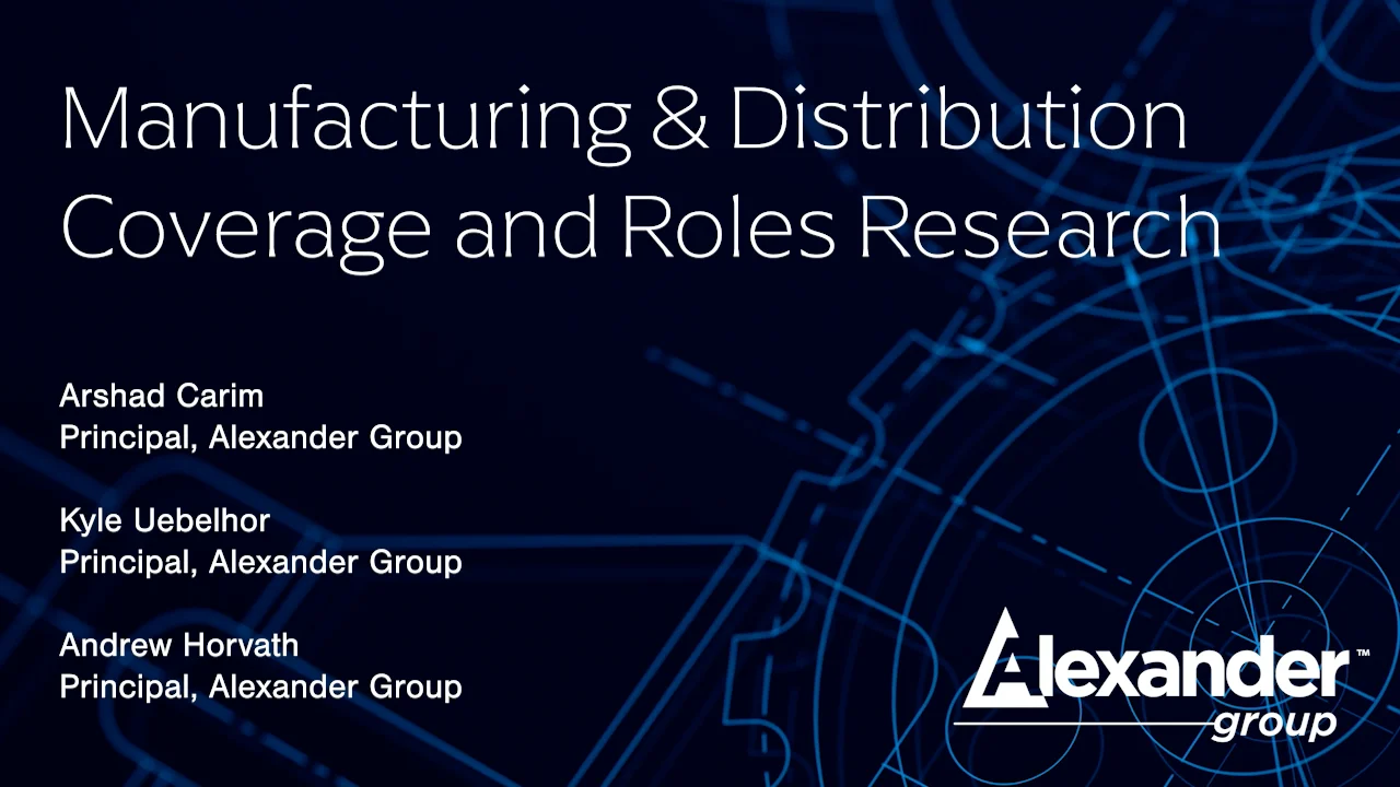 Manufacturing & Distribution Coverage and Roles Research